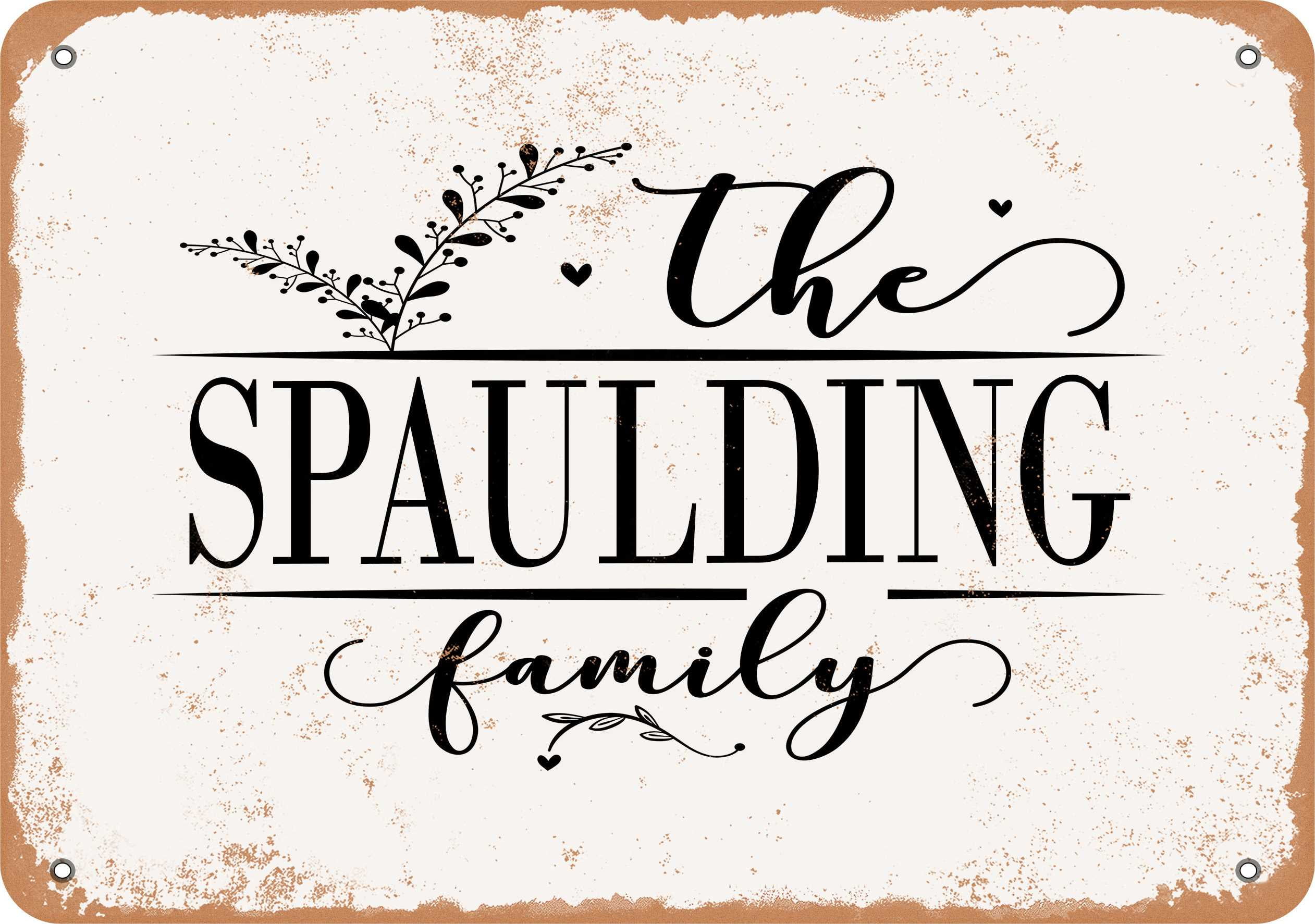 7 x 10 Metal Sign - The Spaulding Family (Style 2) - Vintage Rusty Look ...