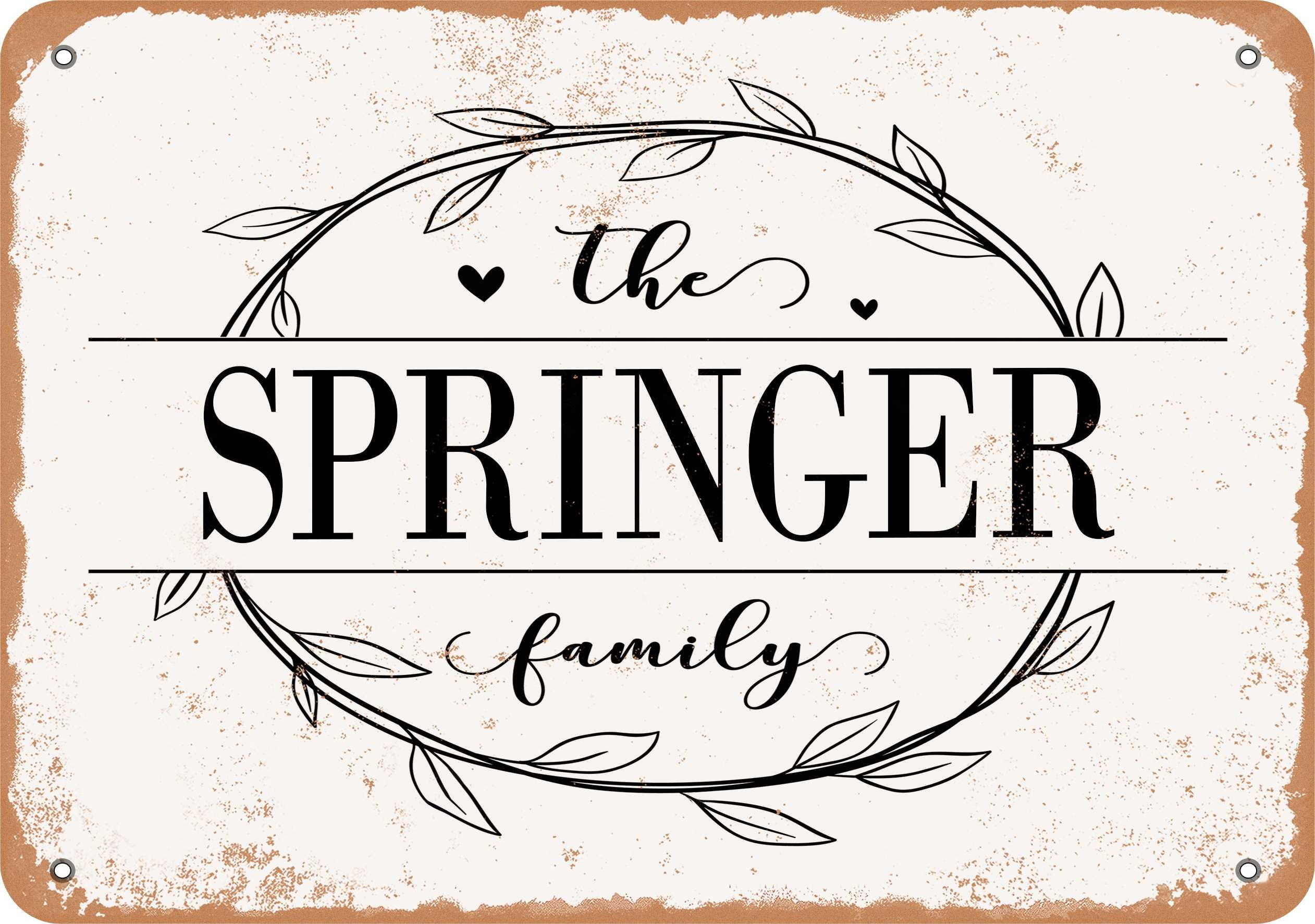 7 x 10 Metal Sign - The Springer Family (Style 1) - Vintage Rusty Look ...