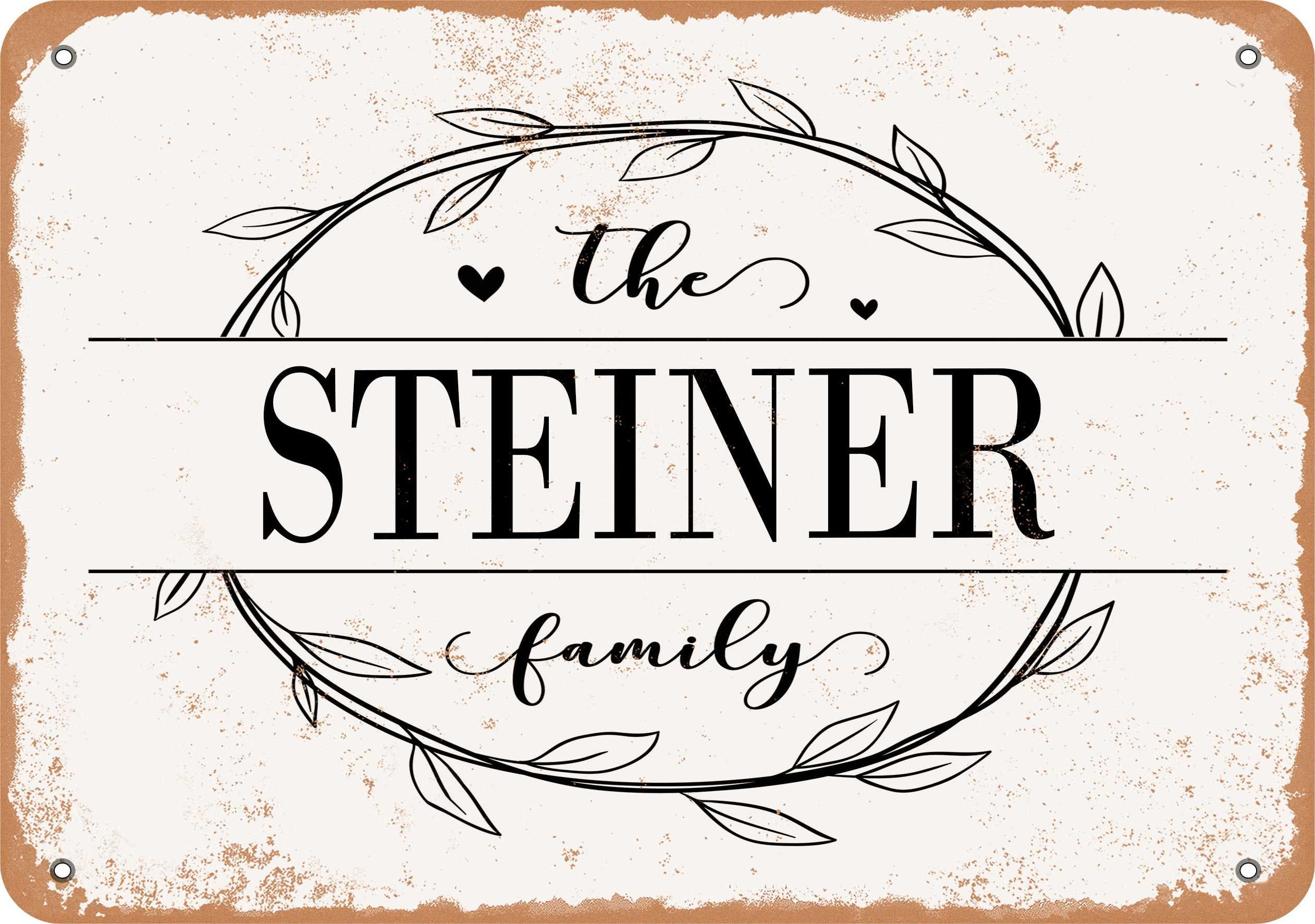 7 x 10 Metal Sign - The Steiner Family (Style 1) - Vintage Rusty Look ...
