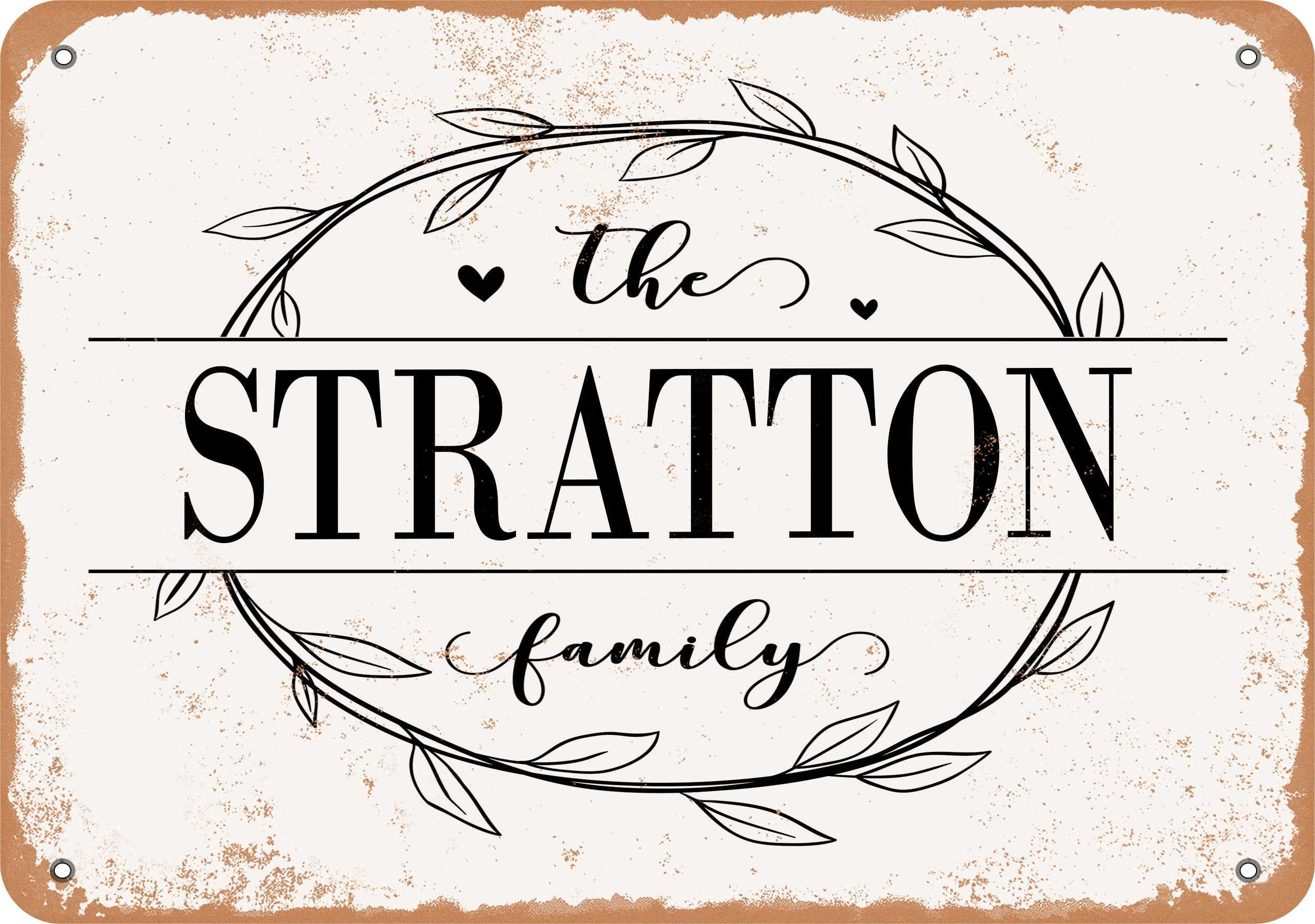 7 x 10 Metal Sign - The Stratton Family (Style 1) - Vintage Rusty Look ...