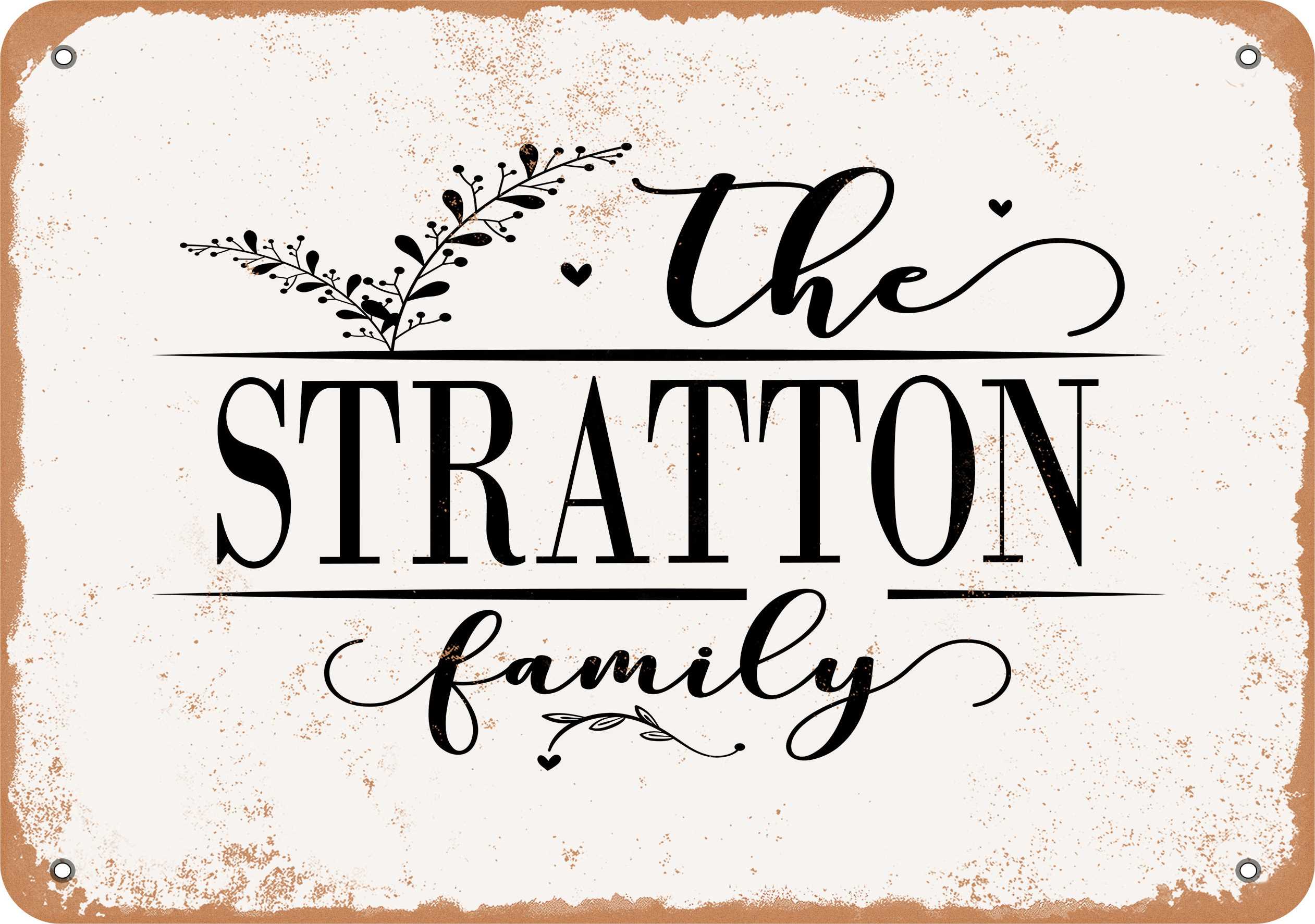 7 x 10 Metal Sign - The Stratton Family (Style 2) - Vintage Rusty Look ...