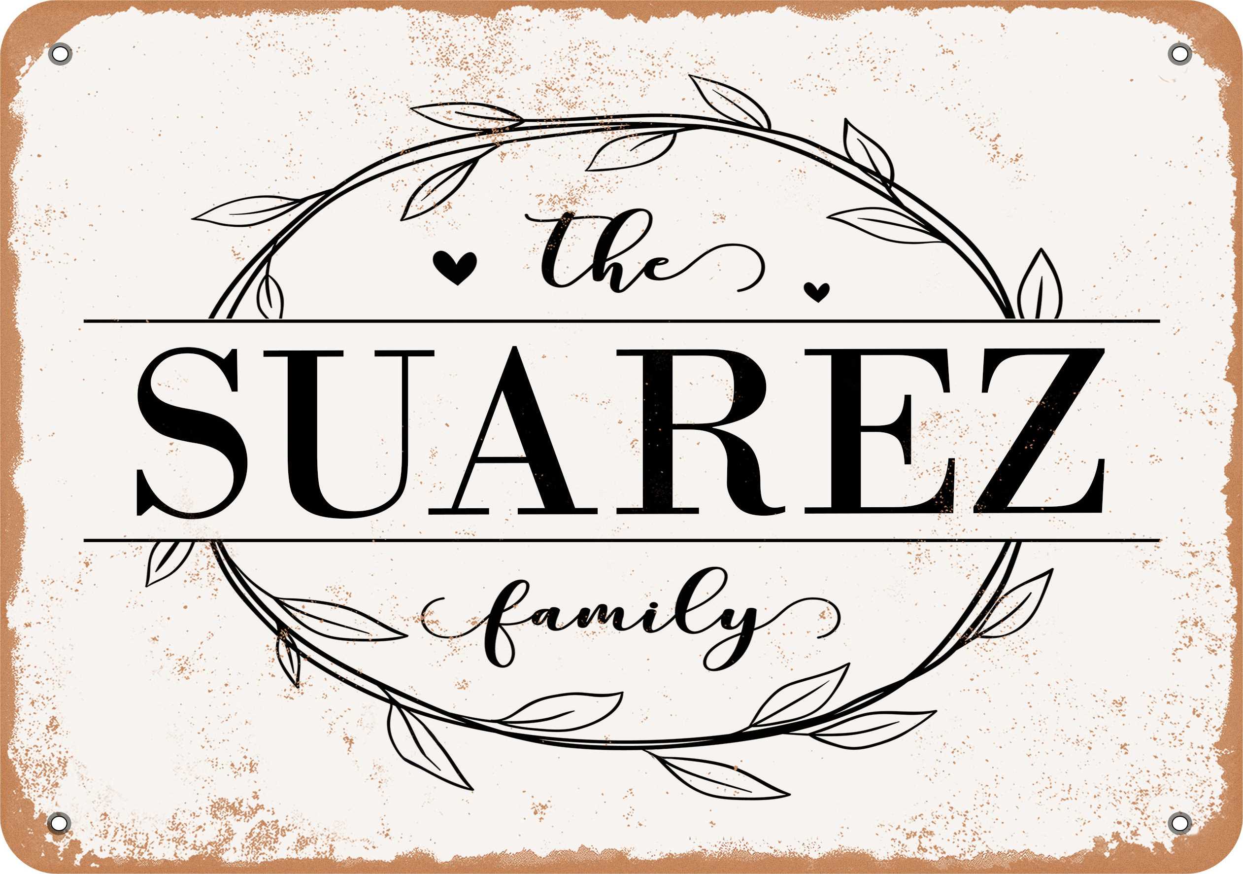 7 x 10 Metal Sign - The Suarez Family (Style 1) - Vintage Rusty Look ...