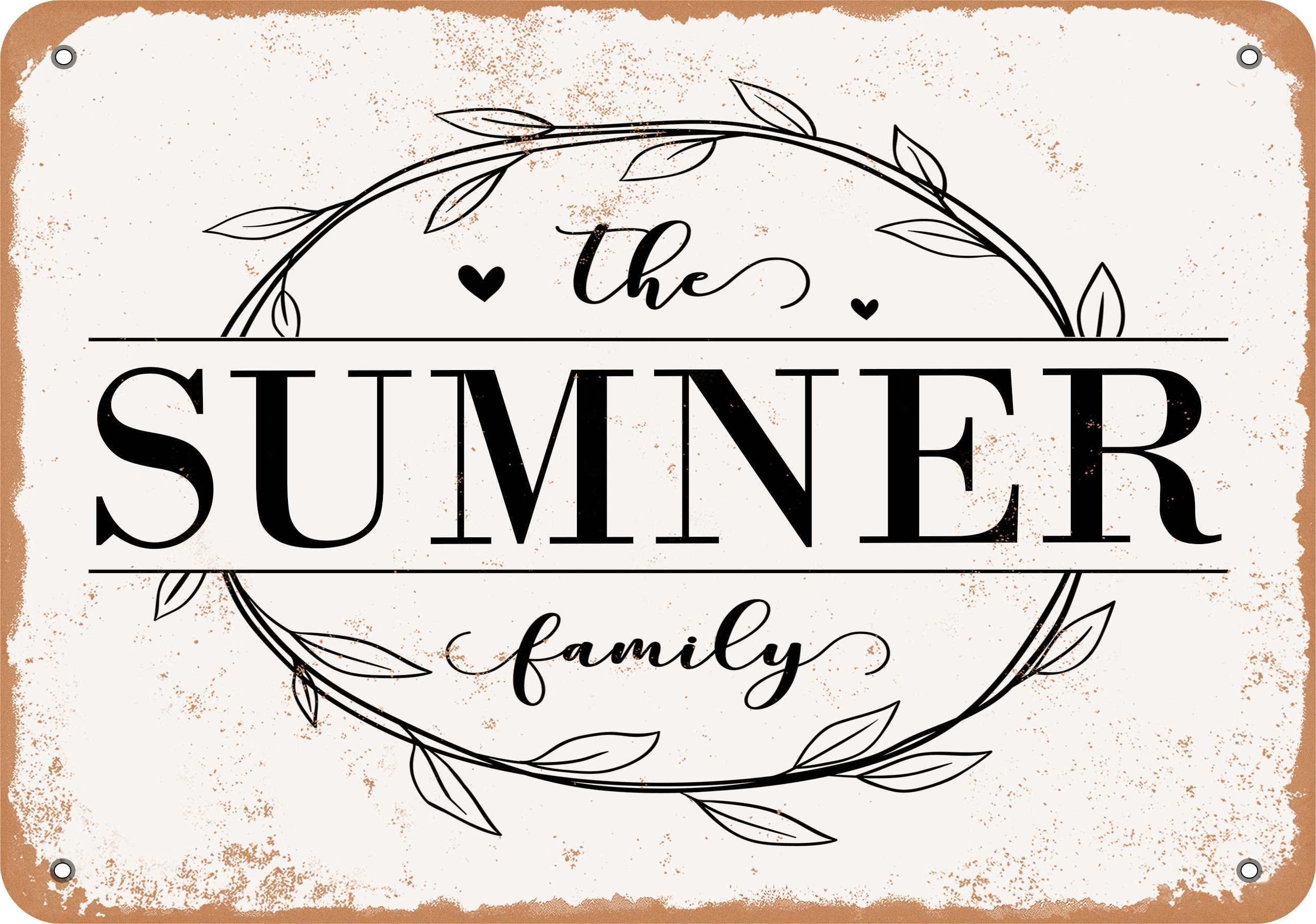 7 x 10 Metal Sign - The Sumner Family (Style 1) - Vintage Rusty Look ...