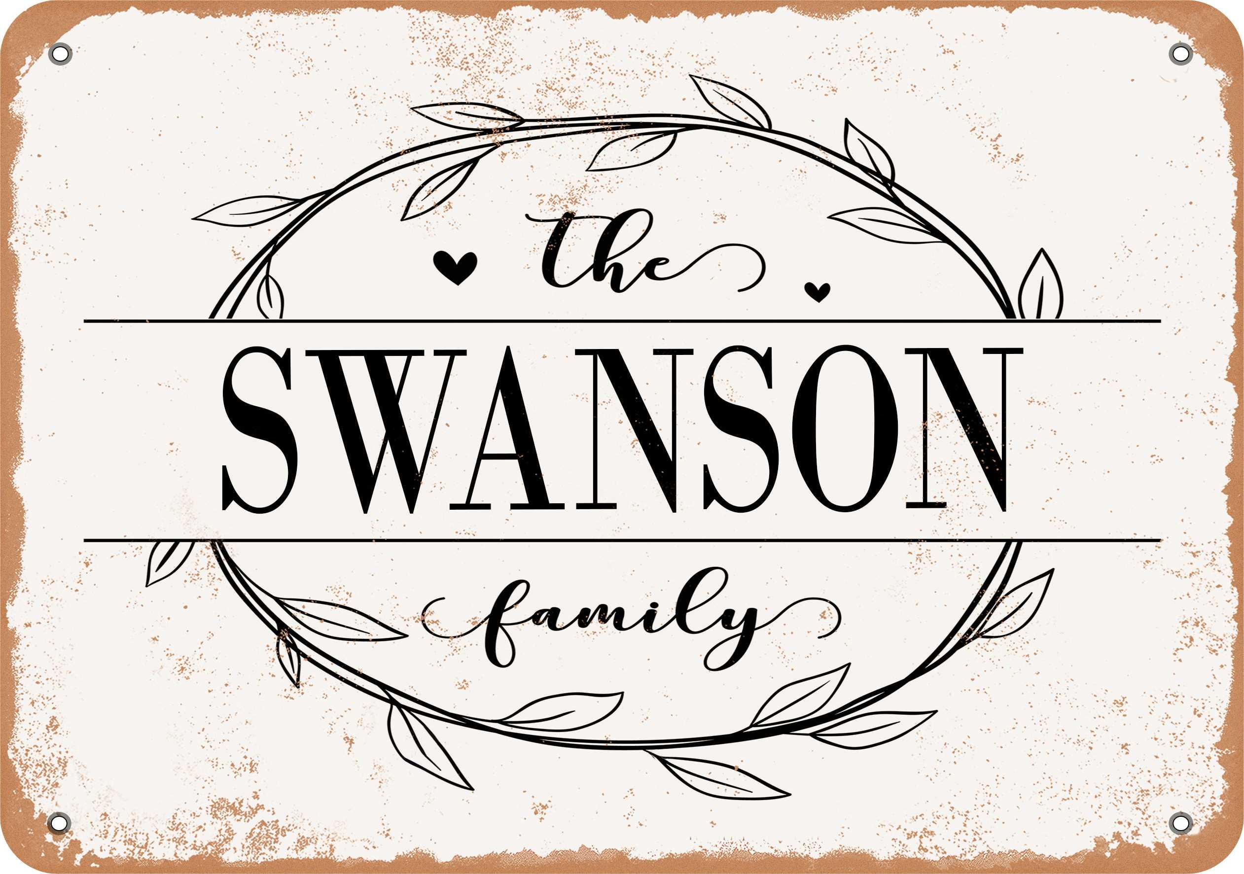 7 x 10 Metal Sign - The Swanson Family (Style 1) - Vintage Rusty Look ...