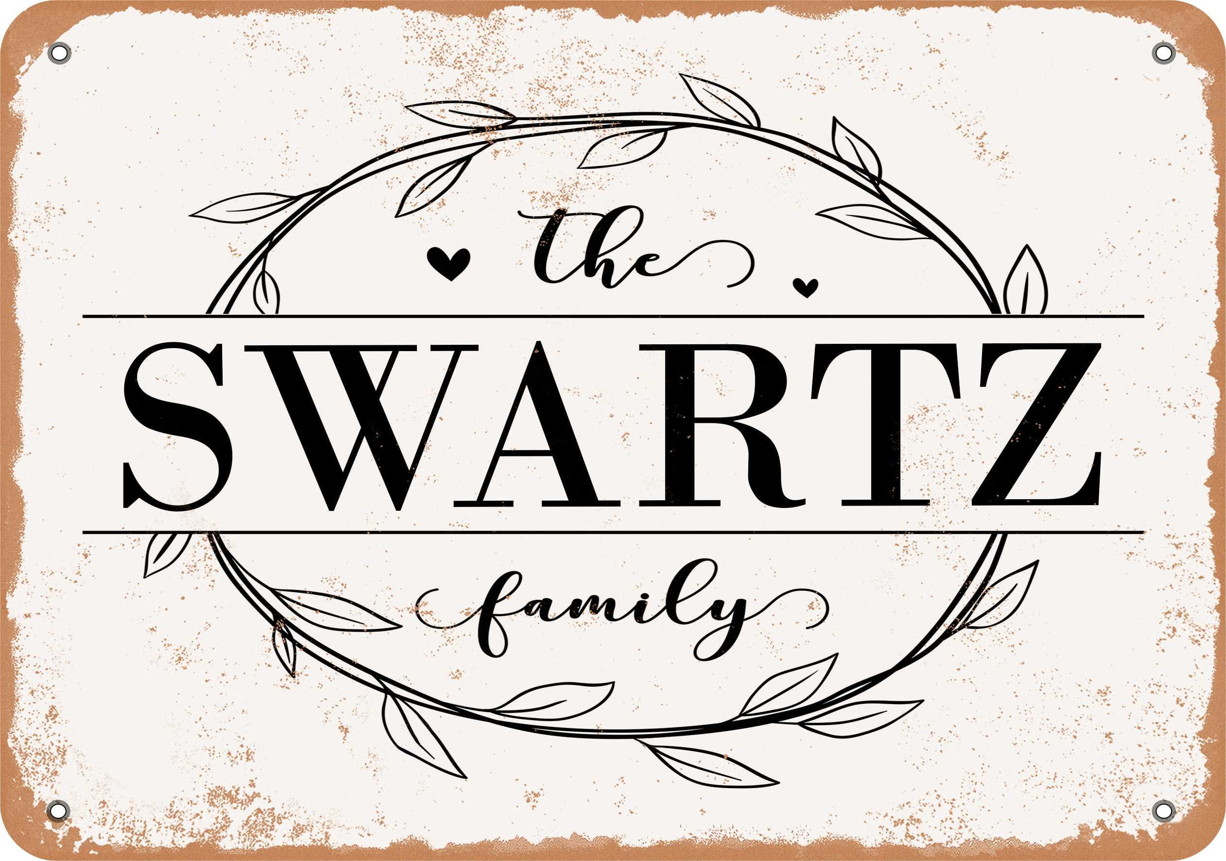 7 x 10 Metal Sign - The Swartz Family (Style 1) - Vintage Rusty Look ...