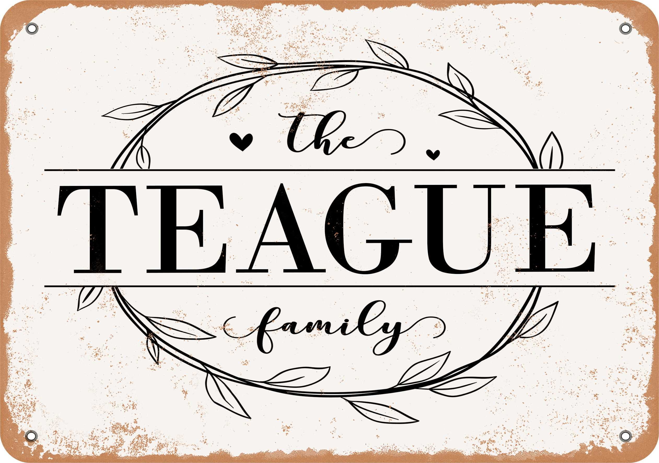 7 x 10 Metal Sign - The Teague Family (Style 1) - Vintage Rusty Look ...