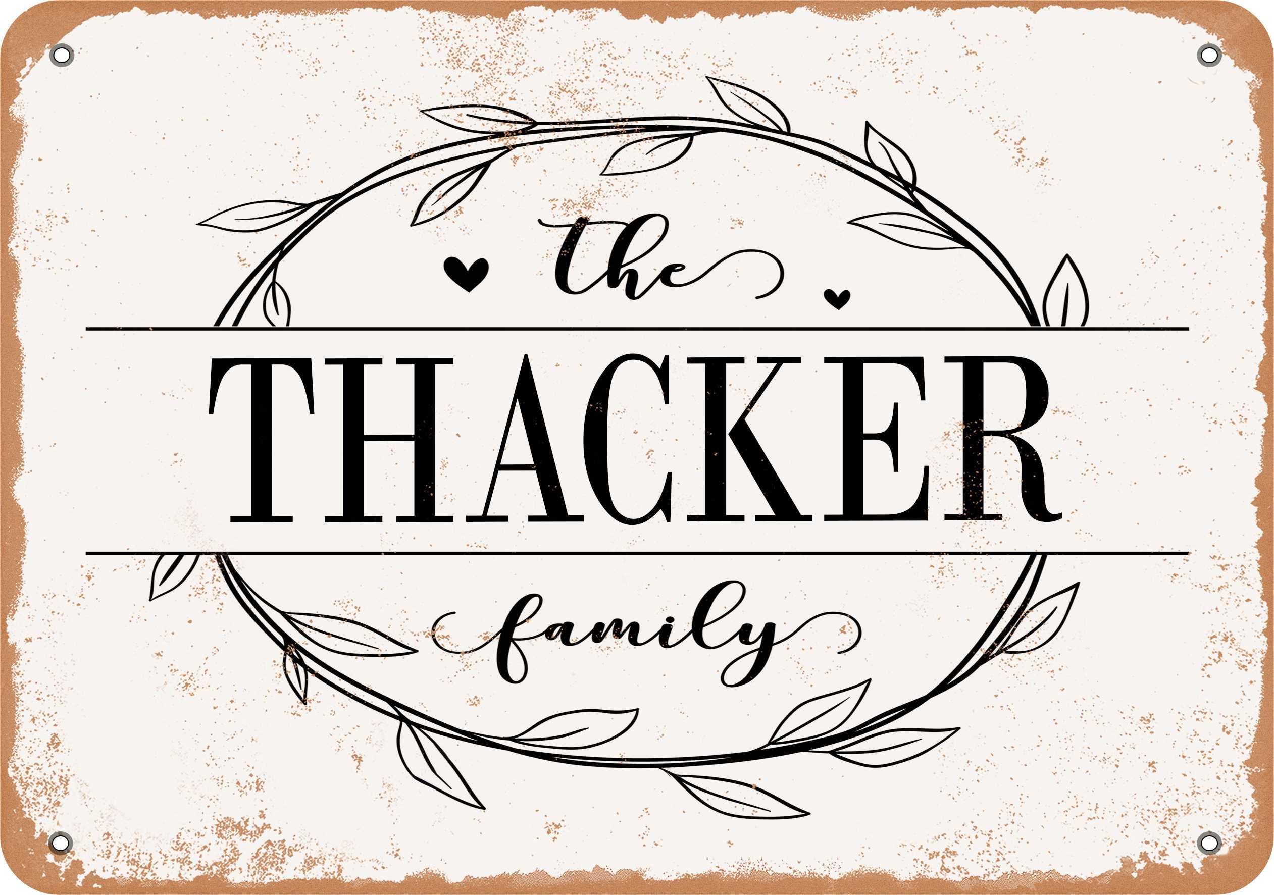 7 x 10 Metal Sign - The Thacker Family (Style 1) - Vintage Rusty Look ...