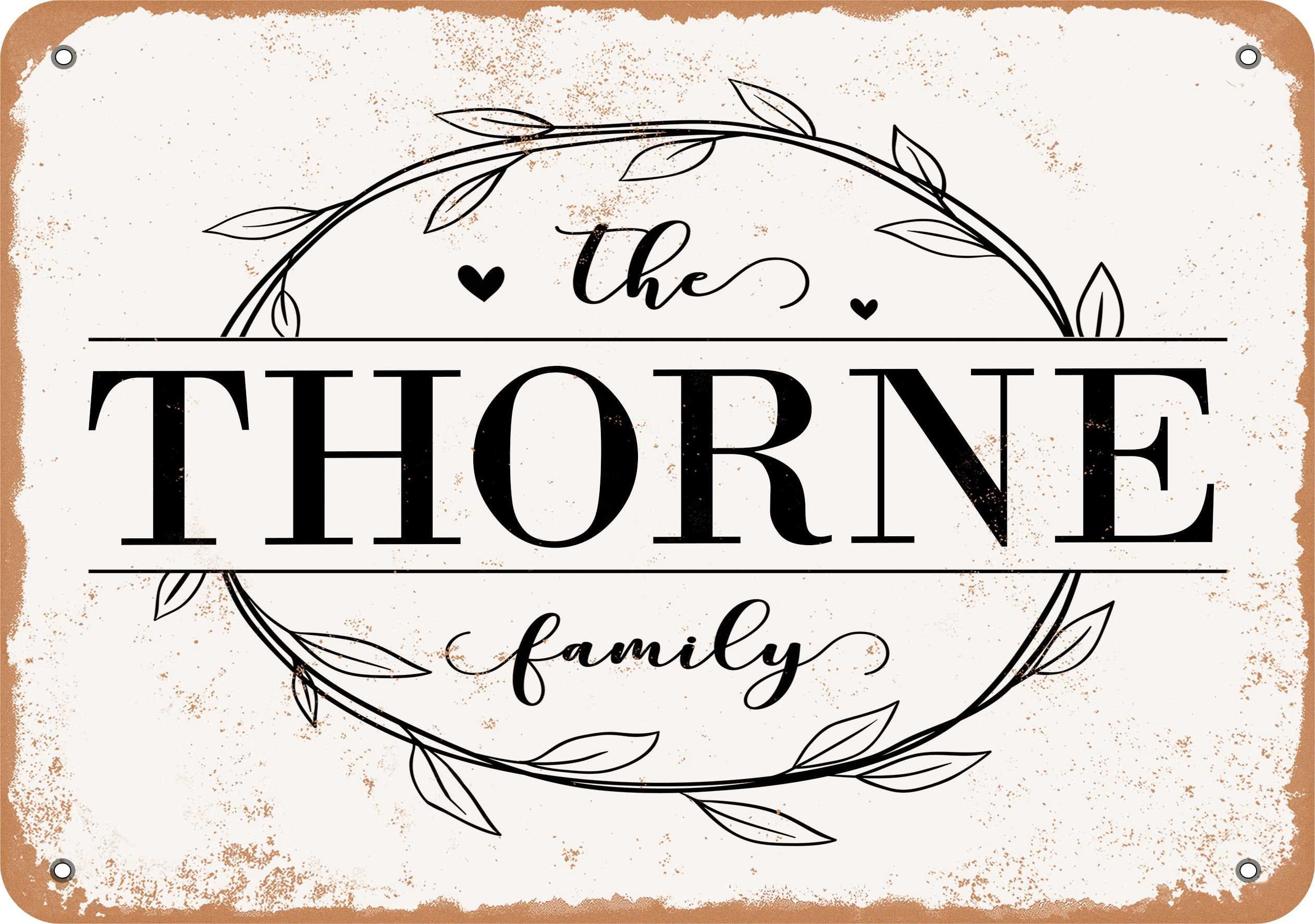 7 x 10 Metal Sign - The Thorne Family (Style 1) - Vintage Rusty Look ...