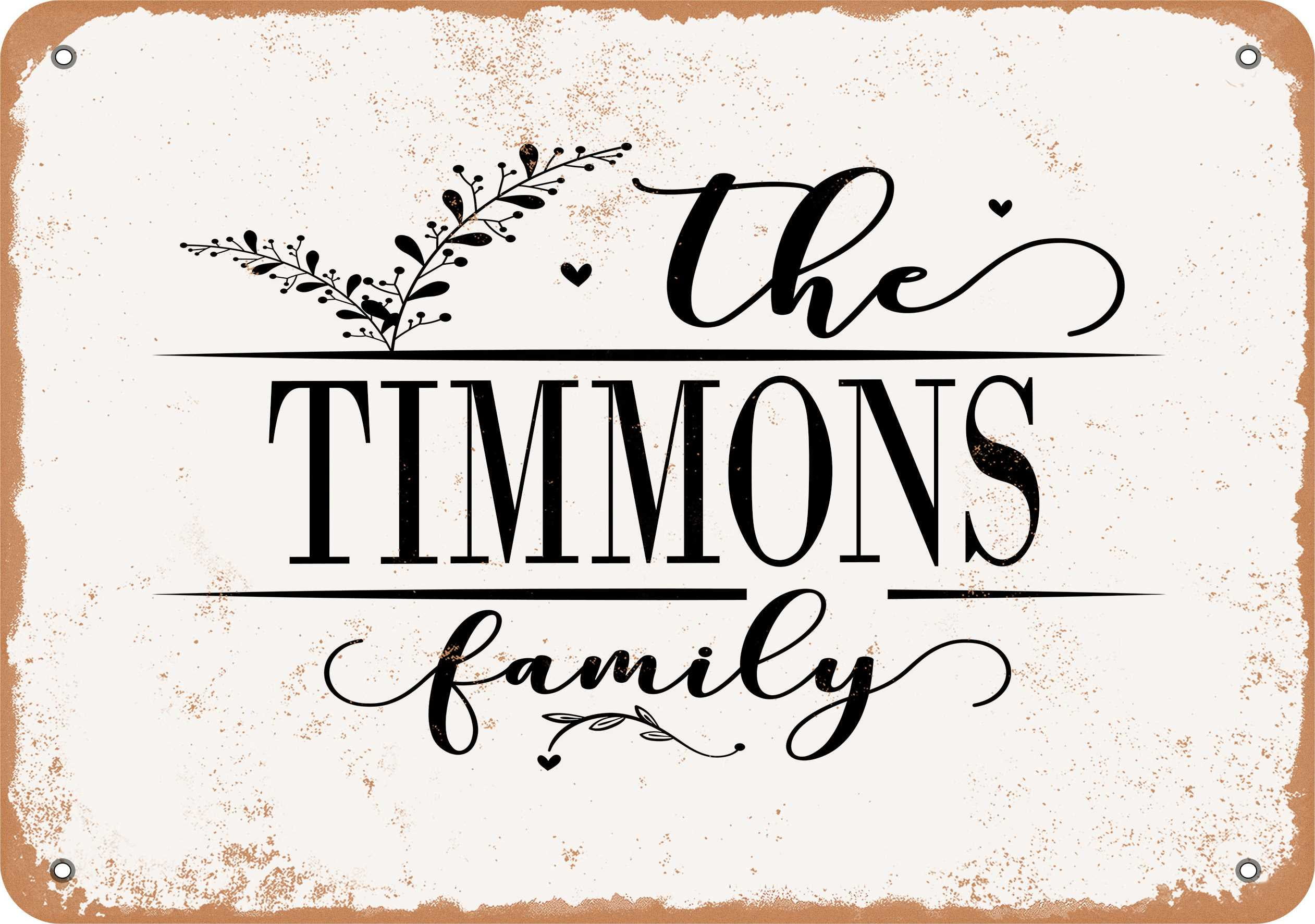 7 x 10 Metal Sign - The Timmons Family (Style 2) - Vintage Rusty Look ...