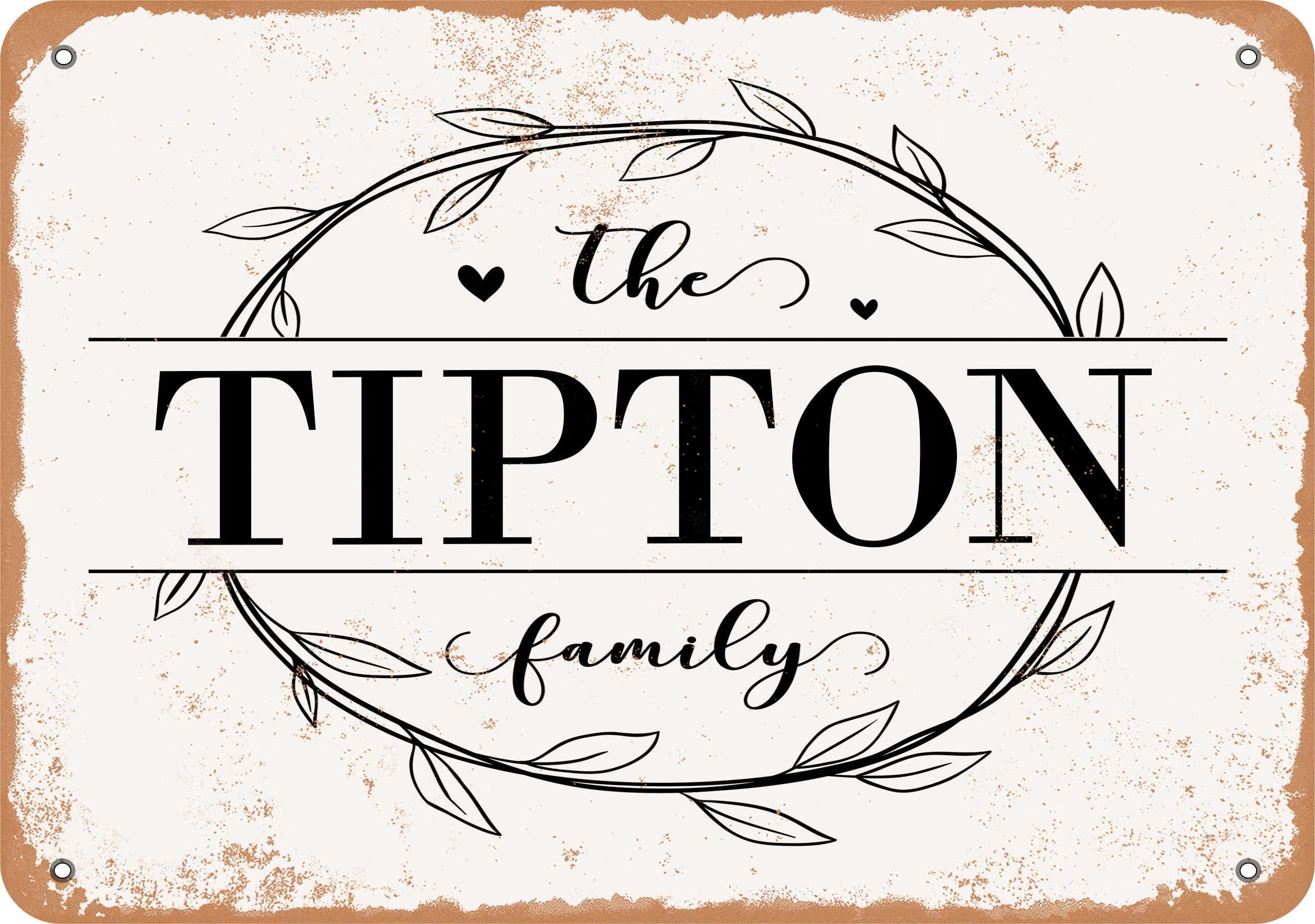 7 x 10 Metal Sign - The Tipton Family (Style 1) - Vintage Rusty Look ...