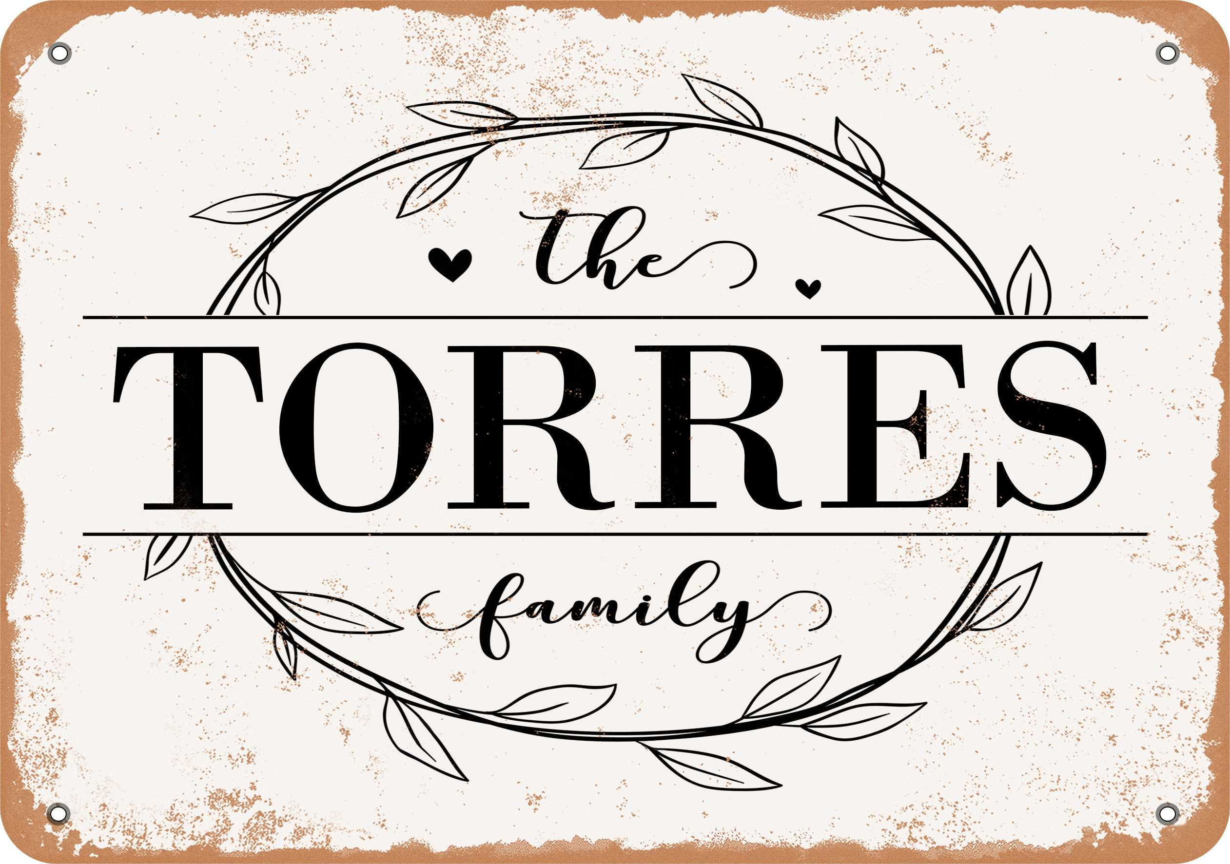 7 x 10 Metal Sign - The Torres Family (Style 1) - Vintage Rusty Look ...