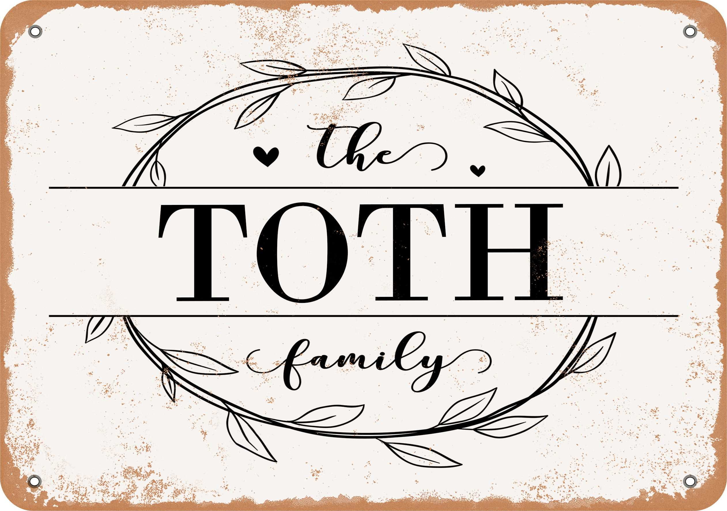 7 x 10 Metal Sign - The Toth Family (Style 1) - Vintage Rusty Look ...