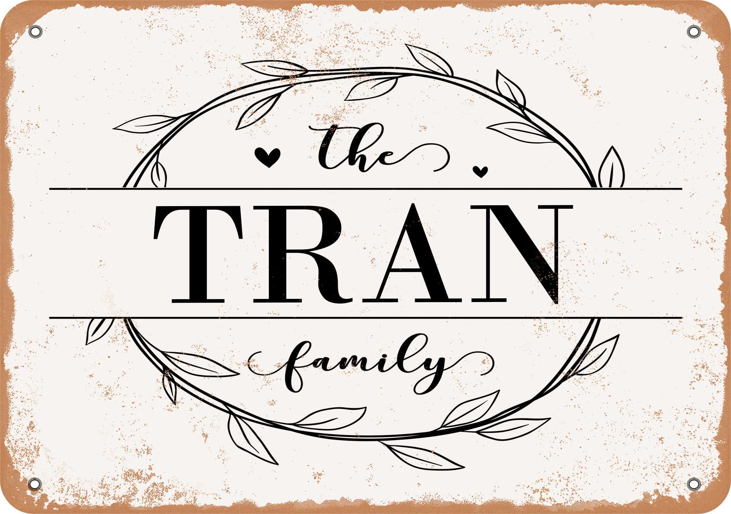 7 x 10 Metal Sign - The Tran Family (Style 1) - Vintage Rusty Look ...