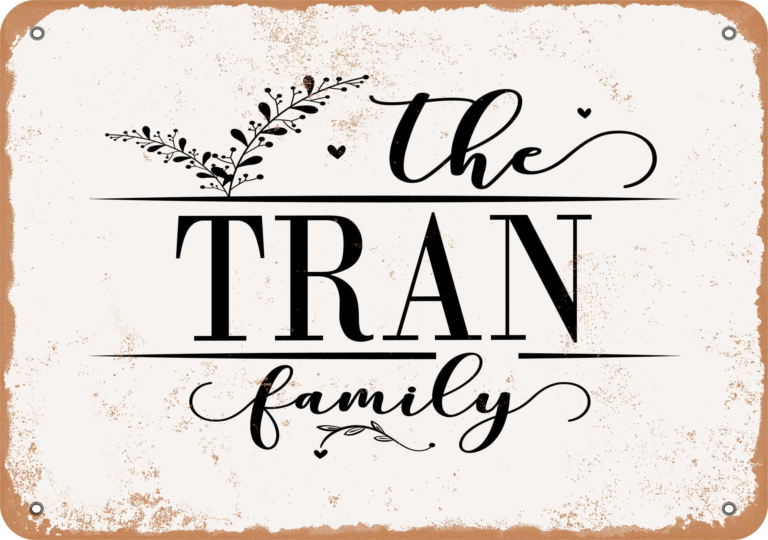 7 x 10 Metal Sign - The Tran Family (Style 2) - Vintage Rusty Look ...
