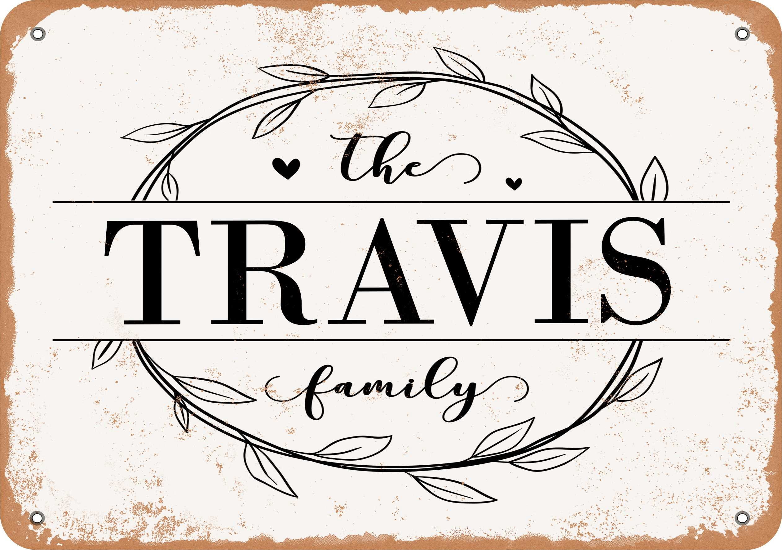 7 x 10 Metal Sign - The Travis Family (Style 1) - Vintage Rusty Look ...