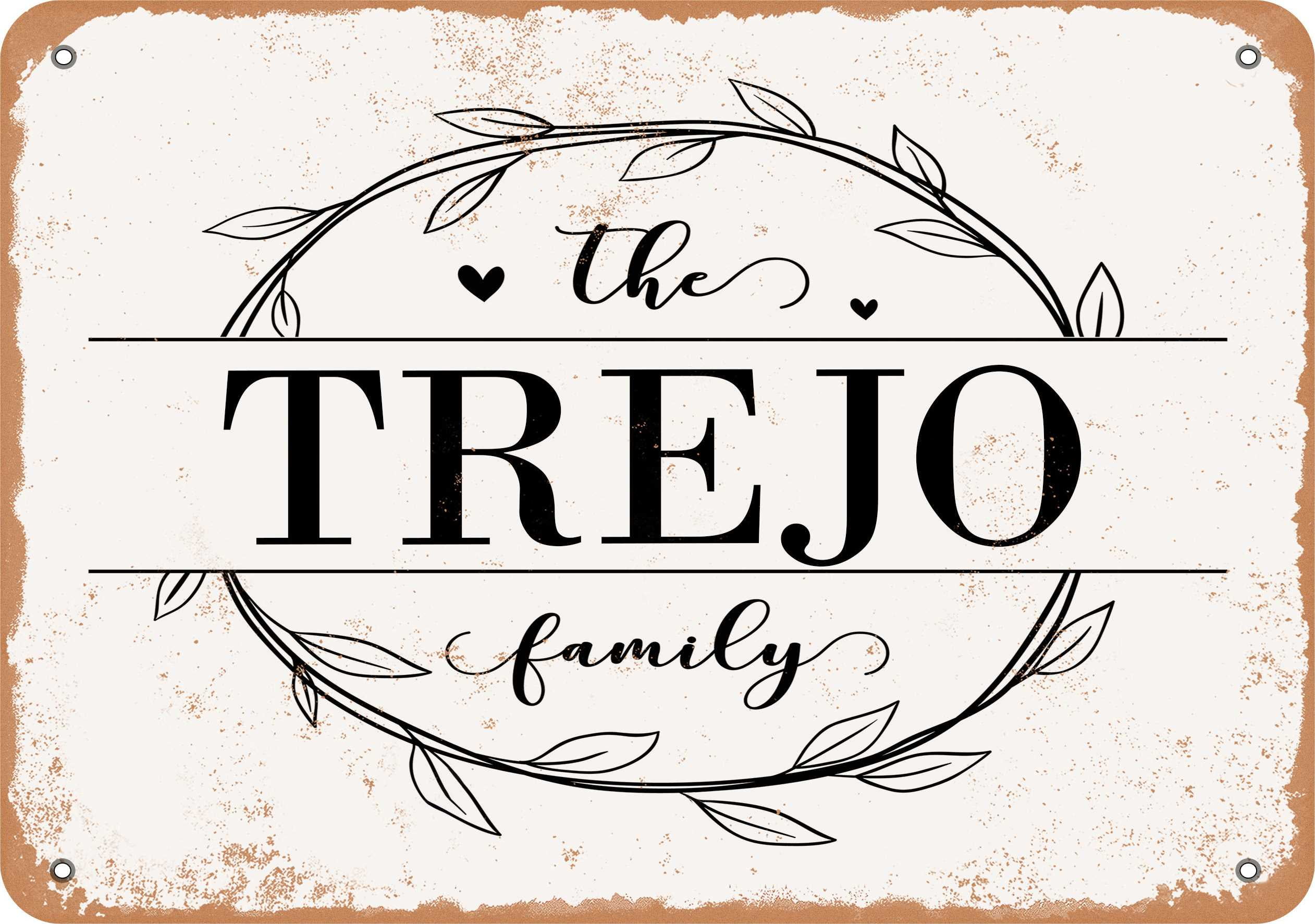 7 x 10 Metal Sign - The Trejo Family (Style 1) - Vintage Rusty Look ...