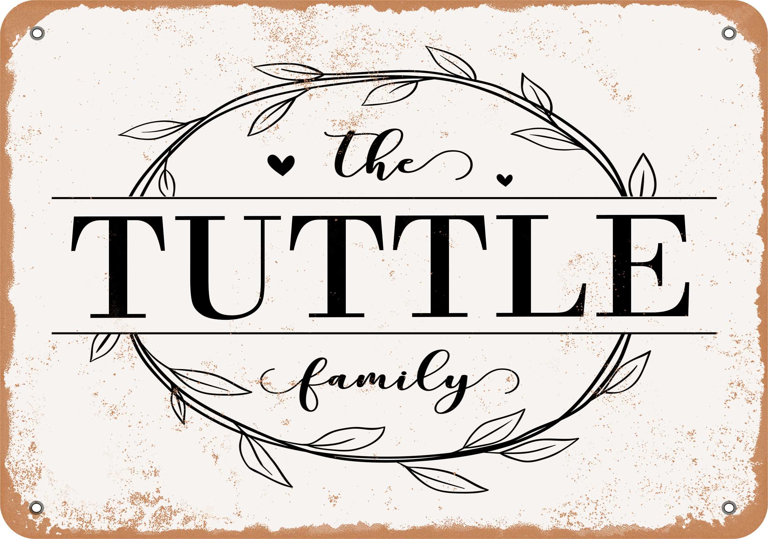 7 x 10 Metal Sign - The Tuttle Family (Style 1) - Vintage Rusty Look ...