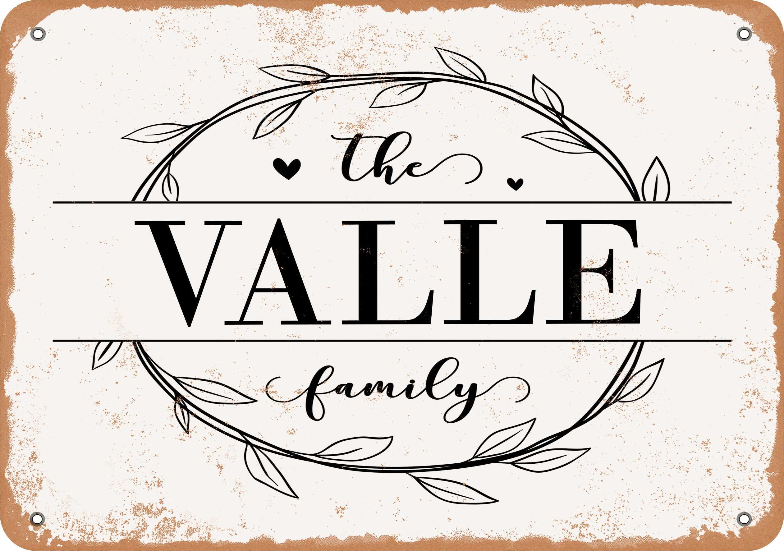 7 x 10 Metal Sign - The Valle Family (Style 1) - Vintage Rusty Look ...