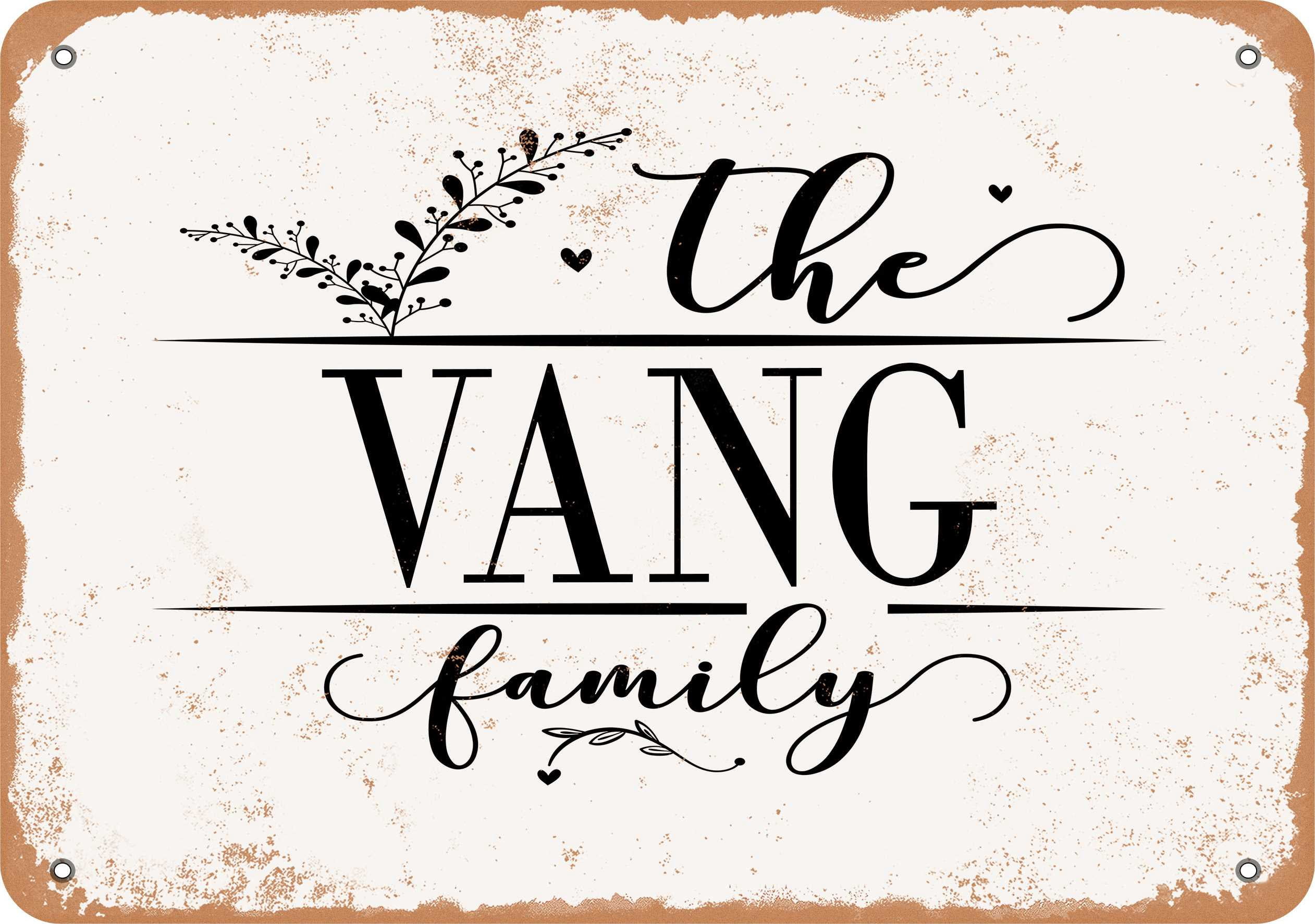 7 x 10 Metal Sign - The Vang Family (Style 2) - Vintage Rusty Look ...