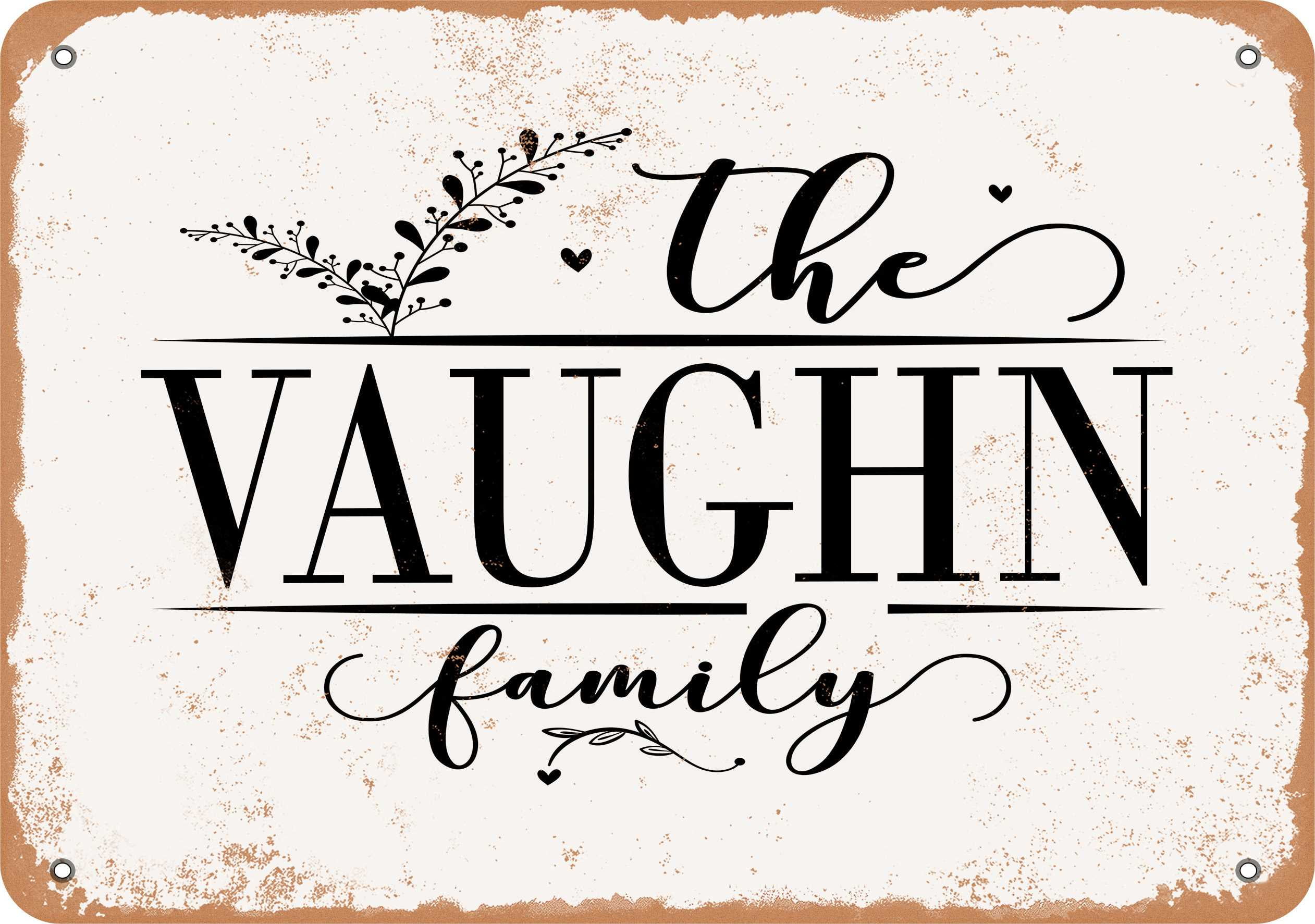 7 x 10 Metal Sign - The Vaughn Family (Style 2) - Vintage Rusty Look ...