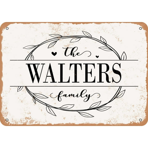 7 x 10 Metal Sign - The Walters Family (Style 1) - Vintage Rusty Look ...