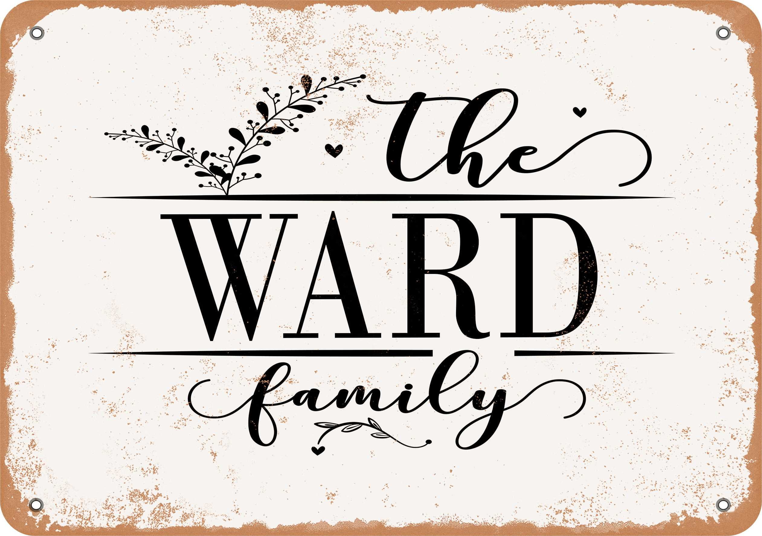 7 x 10 Metal Sign - The Ward Family (Style 2) - Vintage Rusty Look ...