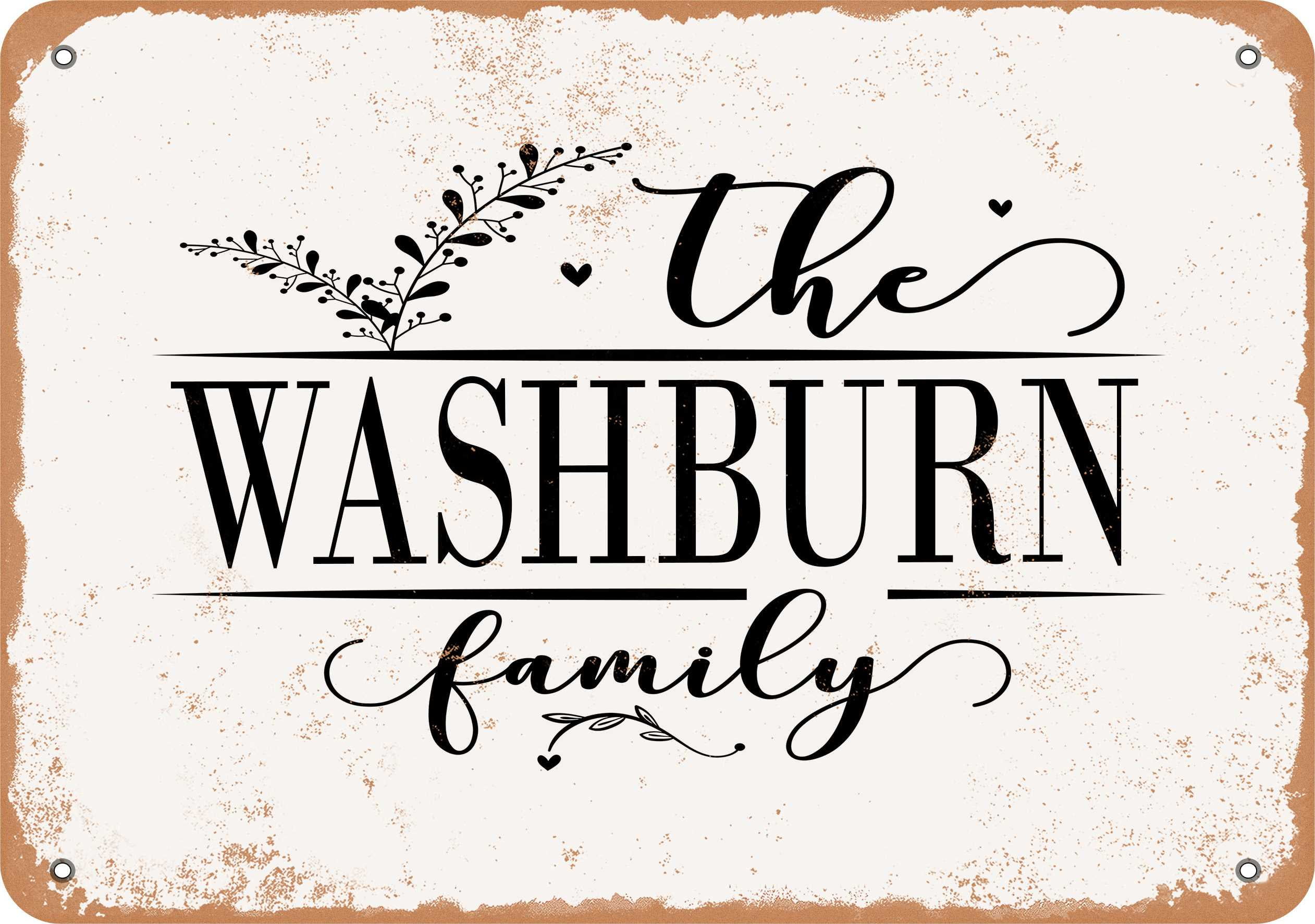 7 x 10 Metal Sign - The Washburn Family (Style 2) - Vintage Rusty Look ...