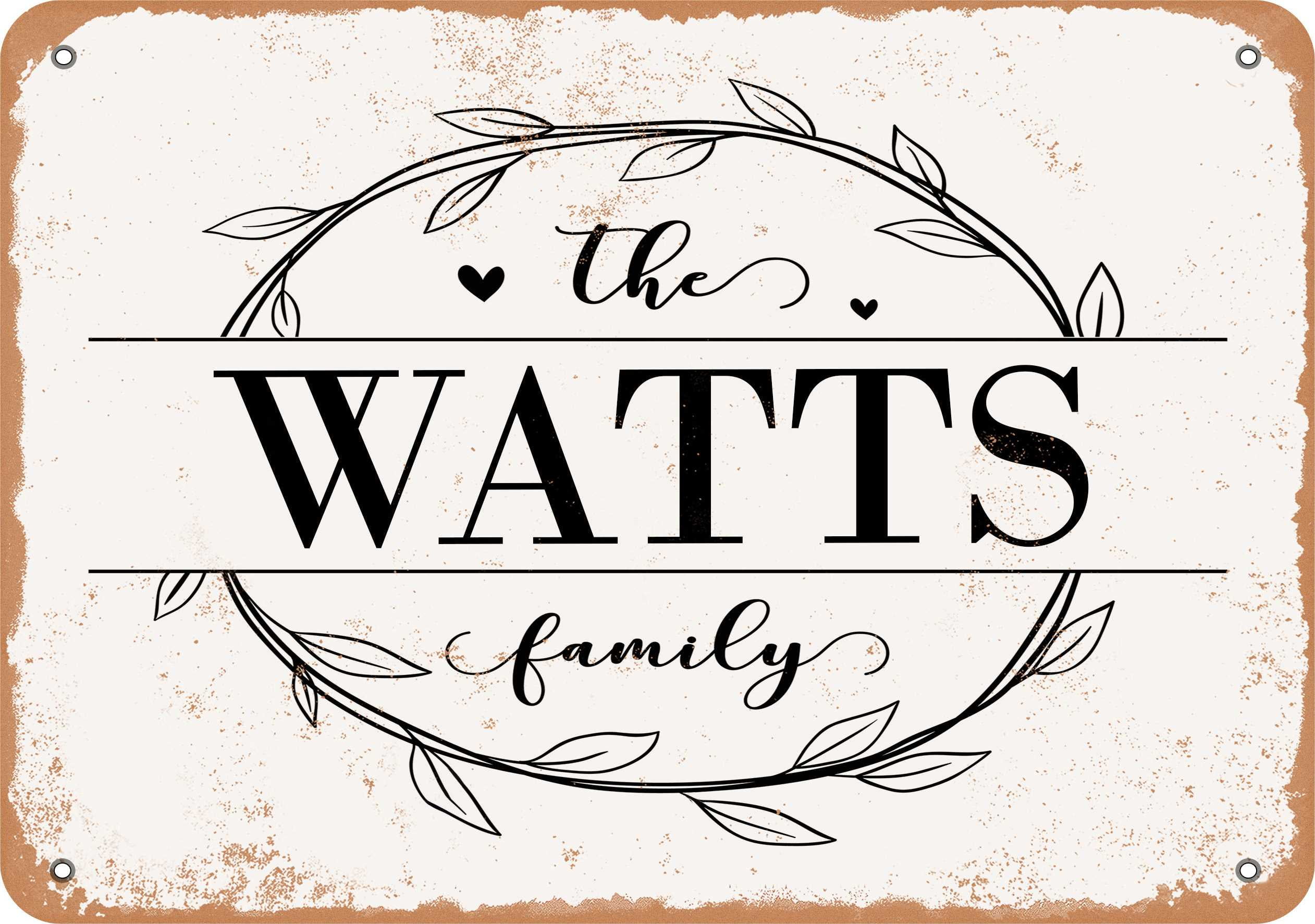 7 x 10 Metal Sign - The Watts Family (Style 1) - Vintage Rusty Look ...