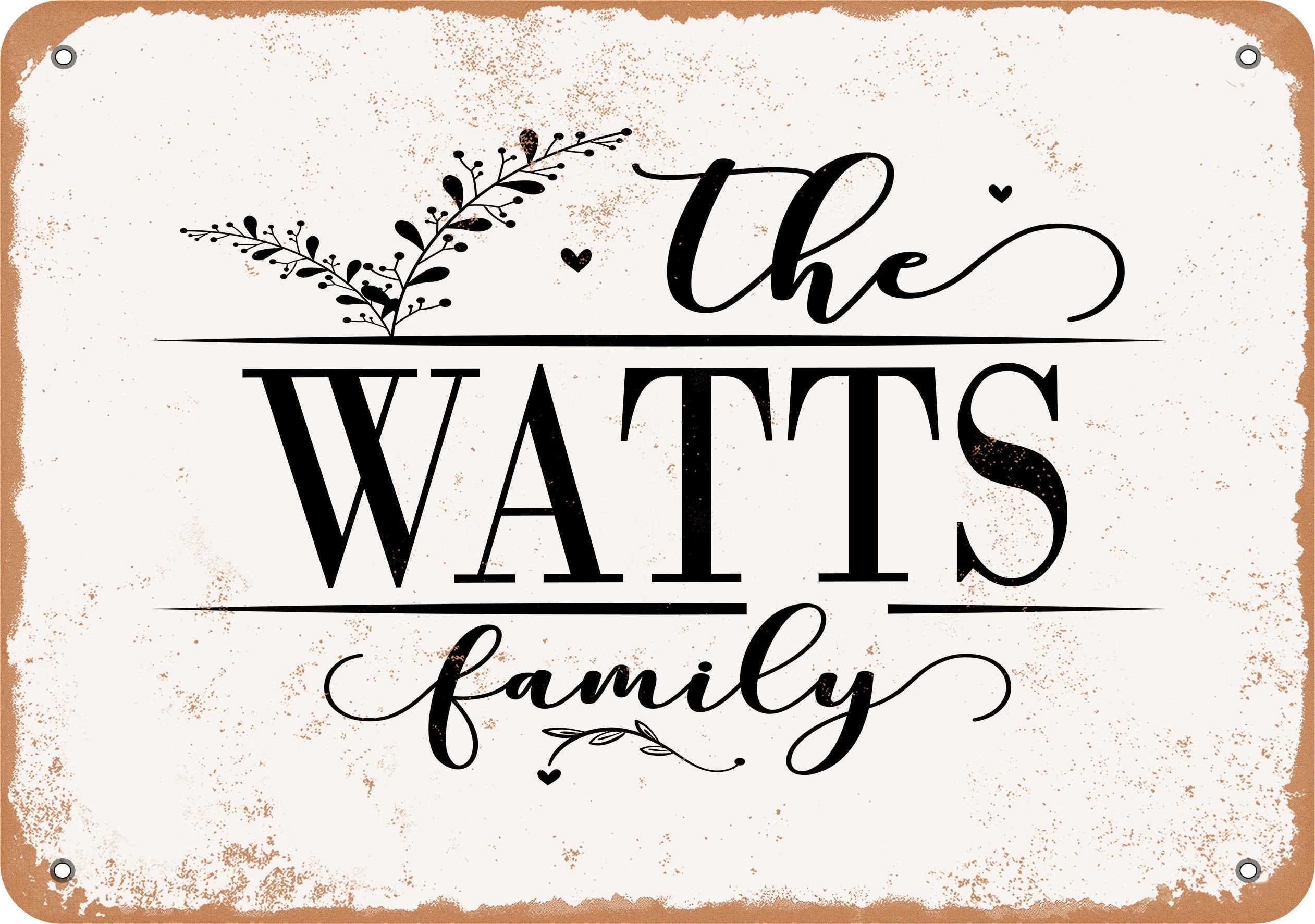 7 x 10 Metal Sign - The Watts Family (Style 2) - Vintage Rusty Look ...