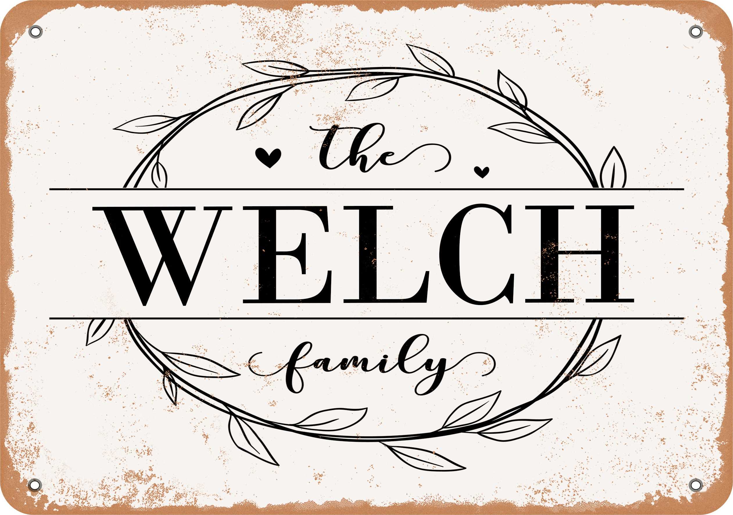 7 x 10 Metal Sign - The Welch Family (Style 1) - Vintage Rusty Look ...