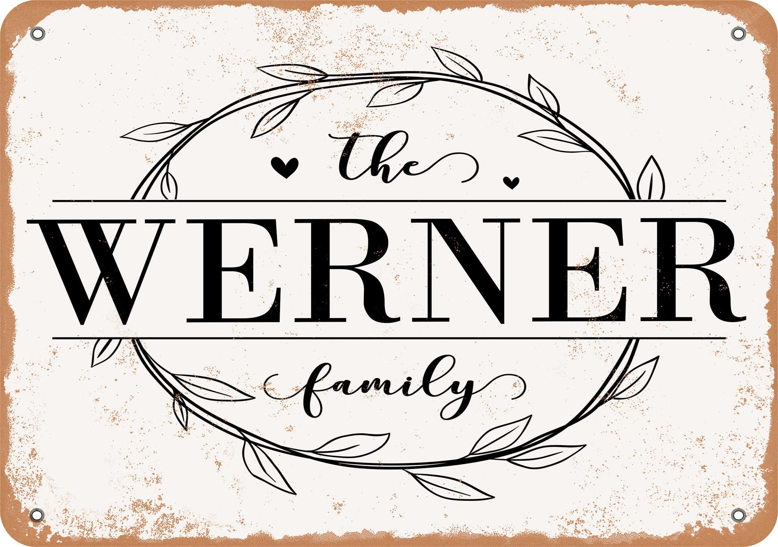 7 x 10 Metal Sign - The Werner Family (Style 1) - Vintage Rusty Look ...