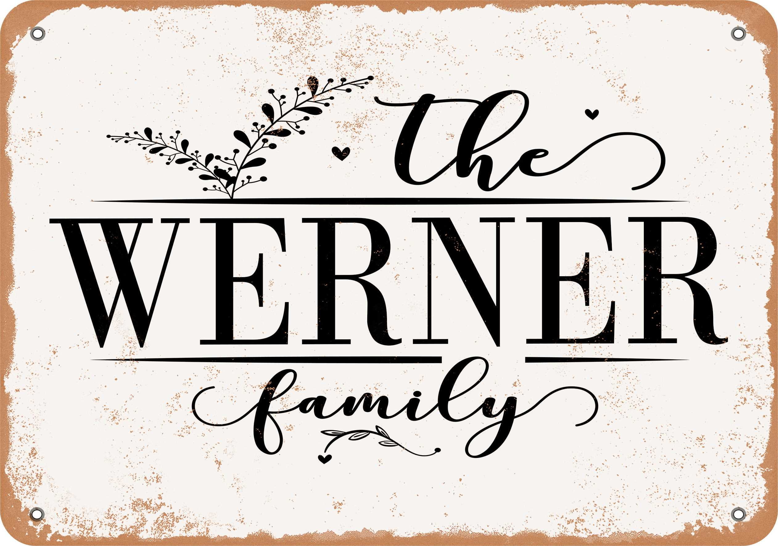 7 x 10 Metal Sign - The Werner Family (Style 2) - Vintage Rusty Look ...