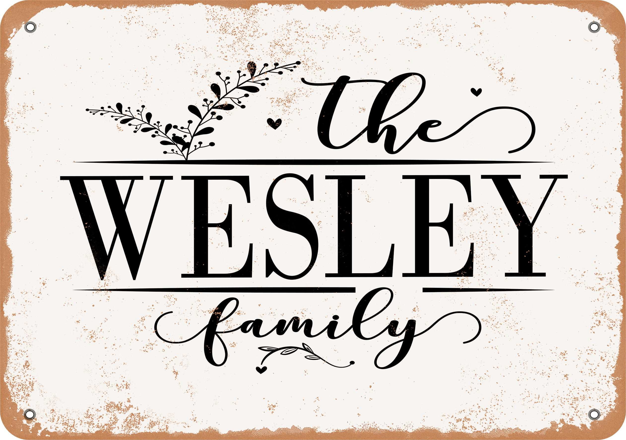 7 x 10 Metal Sign - The Wesley Family (Style 2) - Vintage Rusty Look ...