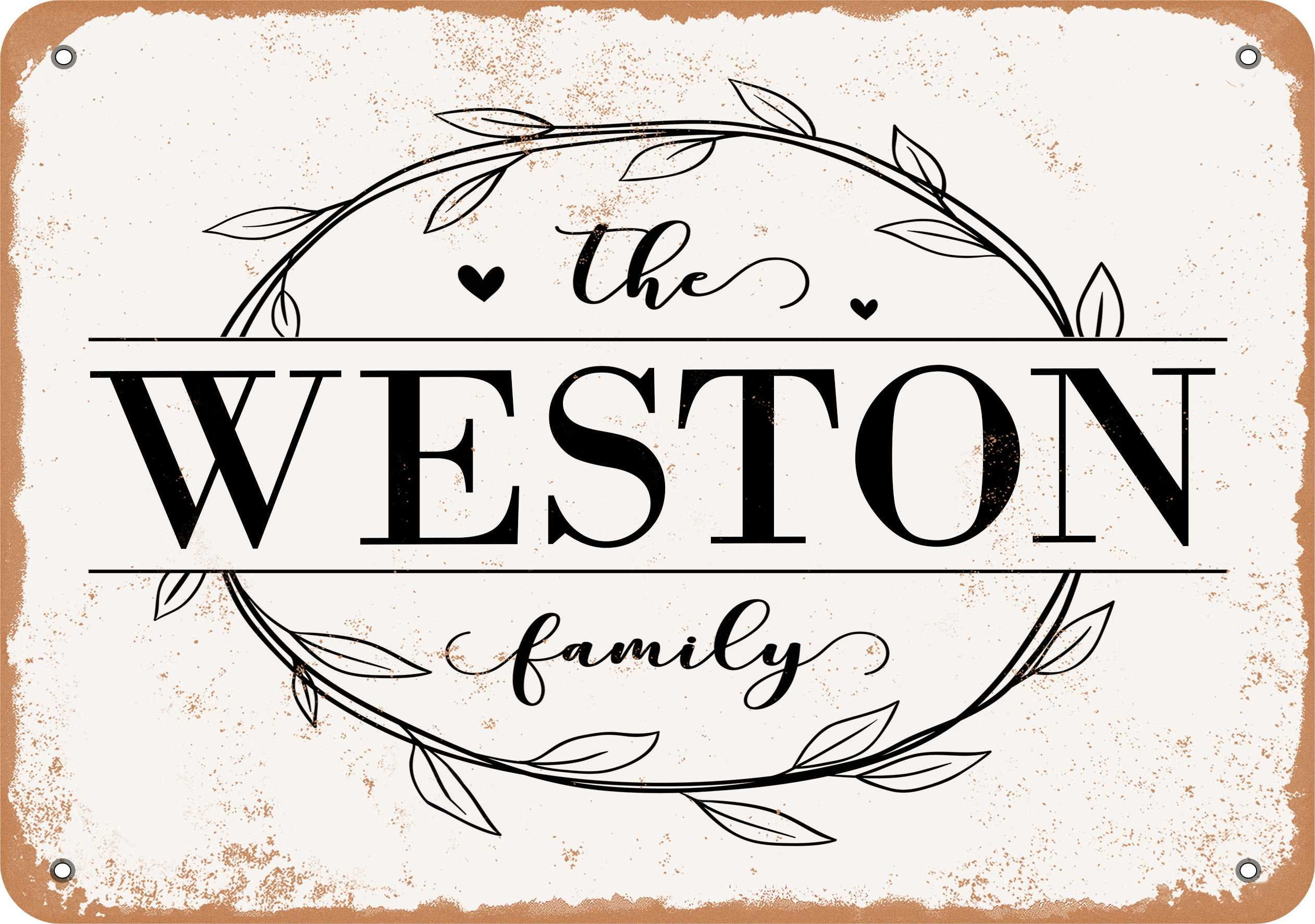 7 x 10 Metal Sign - The Weston Family (Style 1) - Vintage Rusty Look ...