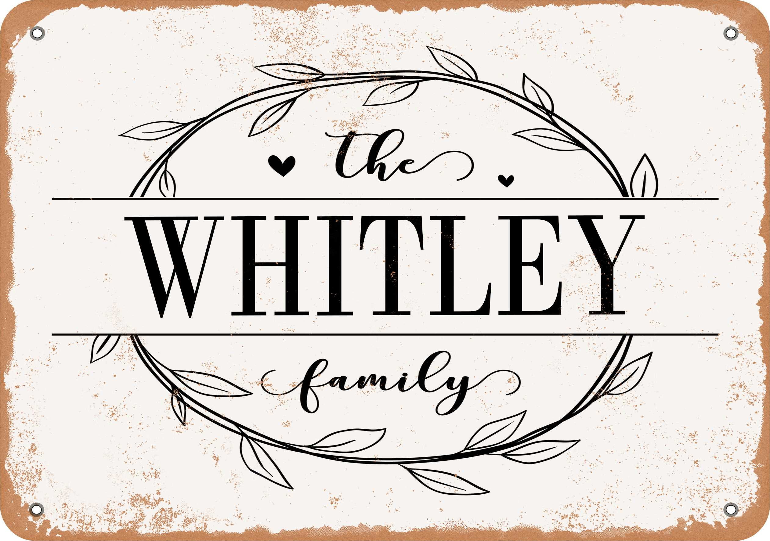 7 x 10 Metal Sign - The Whitley Family (Style 1) - Vintage Rusty Look ...