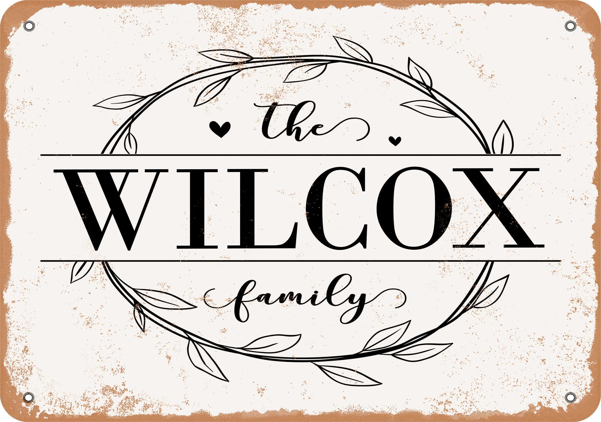 7 x 10 Metal Sign - The Wilcox Family (Style 1) - Vintage Rusty Look ...