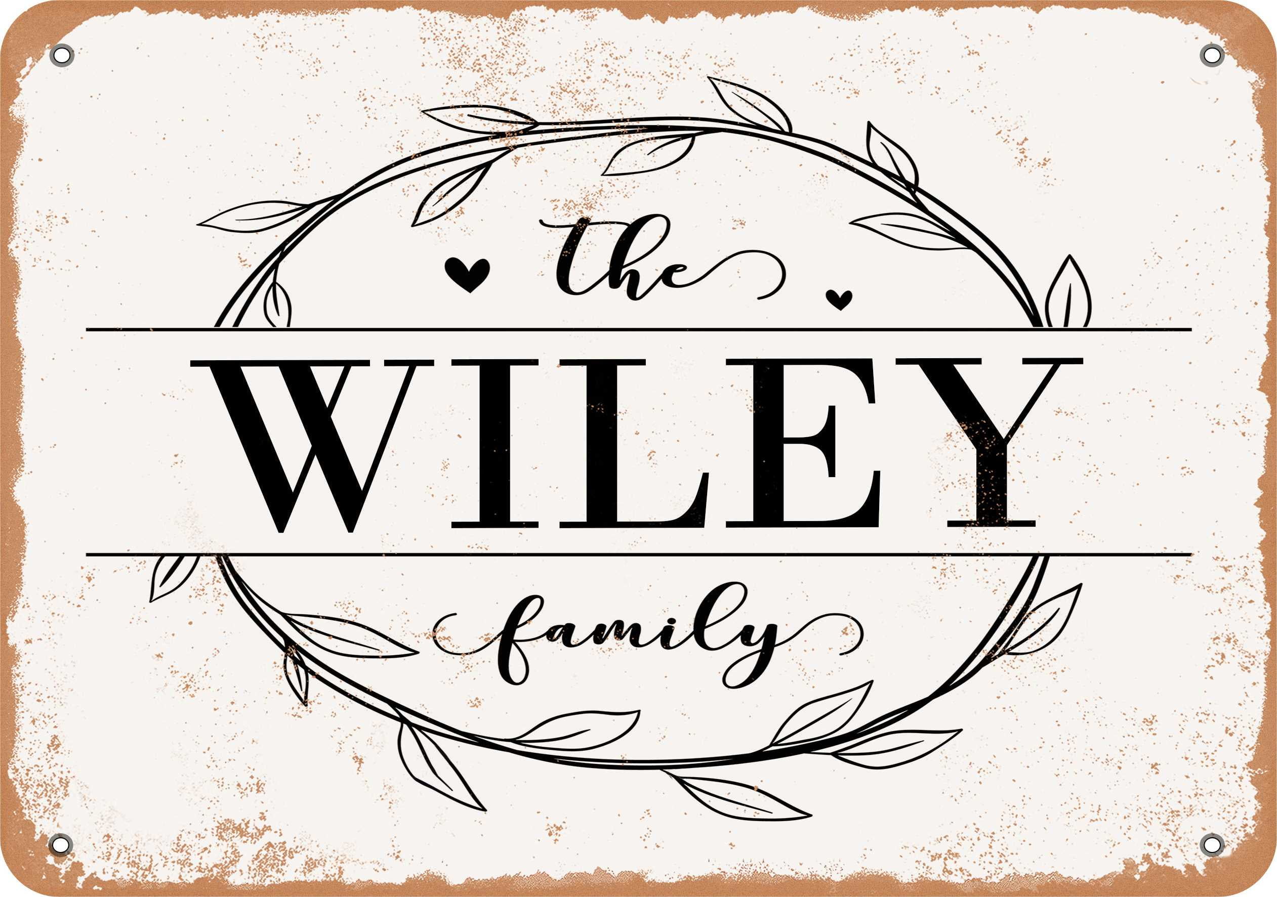 7 x 10 Metal Sign - The Wiley Family (Style 1) - Vintage Rusty Look ...