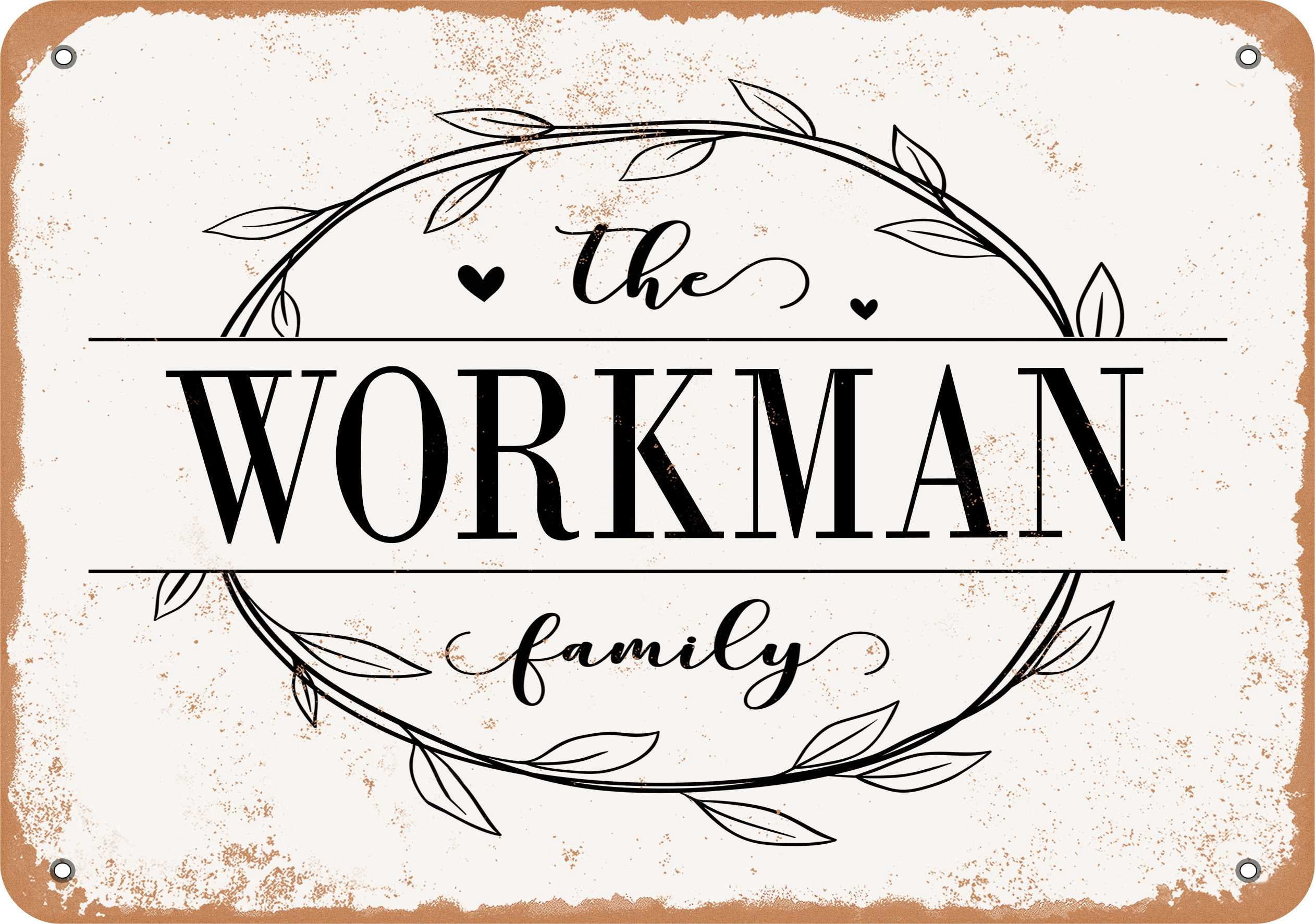 7 x 10 Metal Sign - The Workman Family (Style 1) - Vintage Rusty Look ...