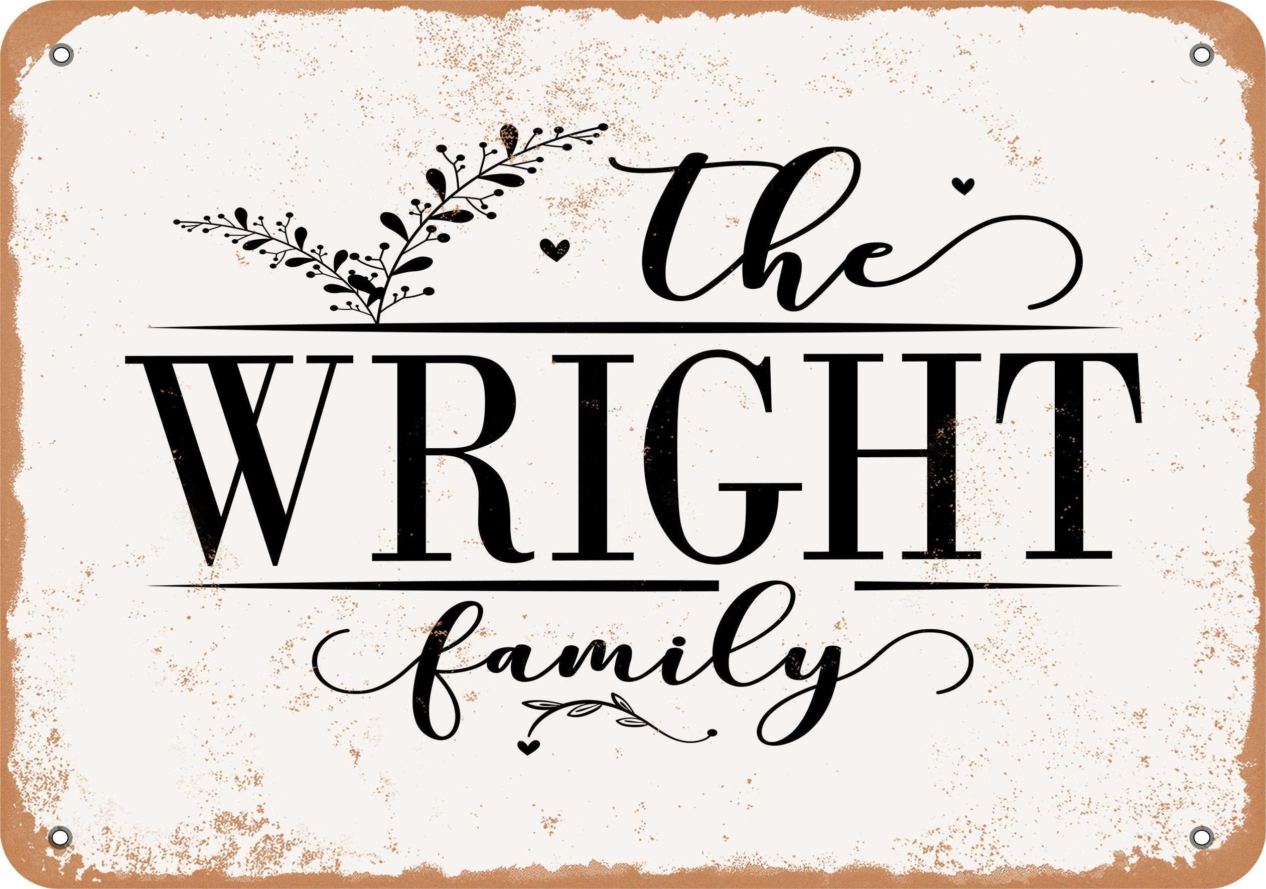 7 x 10 Metal Sign - The Wright Family (Style 2) - Vintage Rusty Look ...
