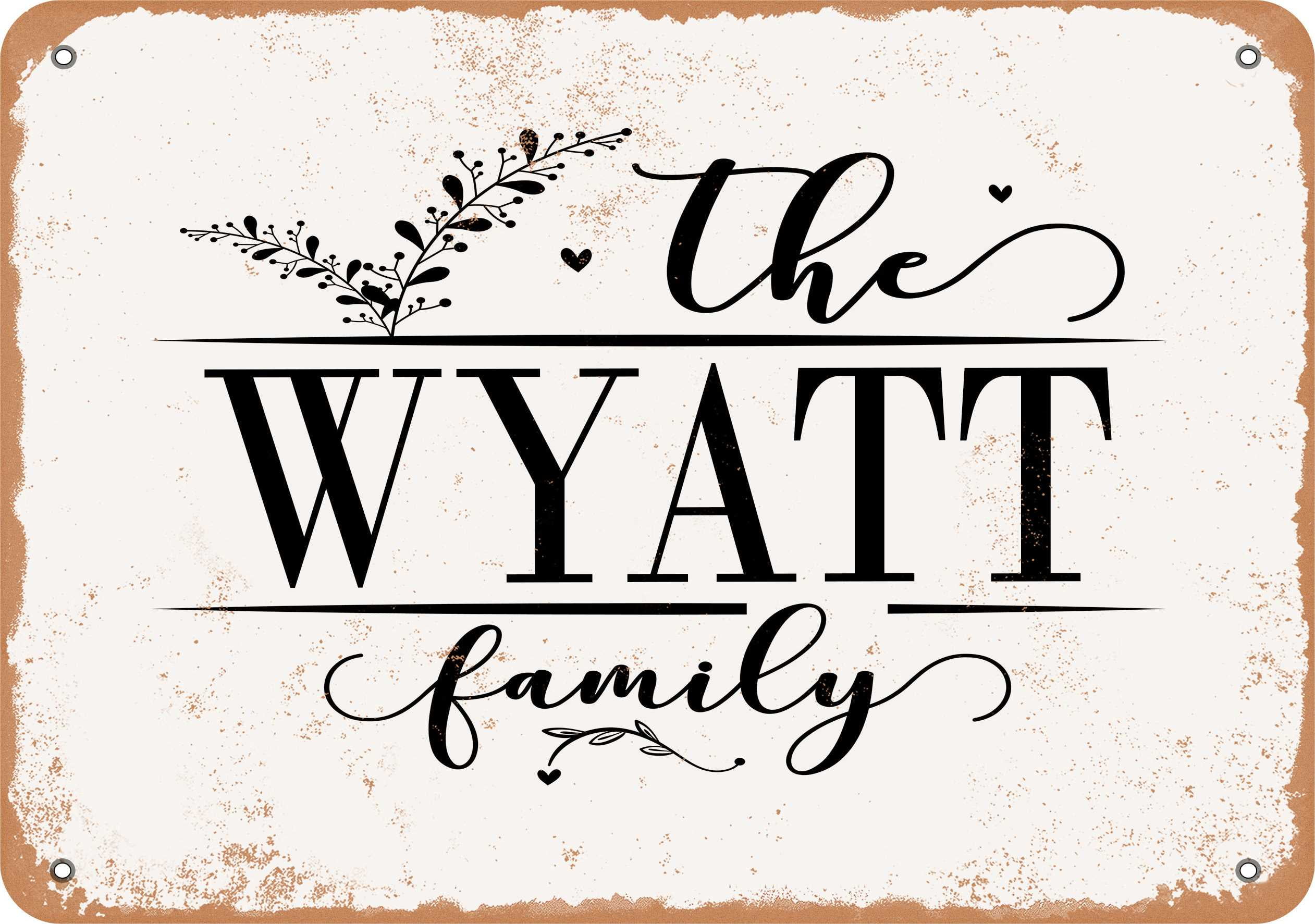 7 x 10 Metal Sign - The Wyatt Family (Style 2) - Vintage Rusty Look ...