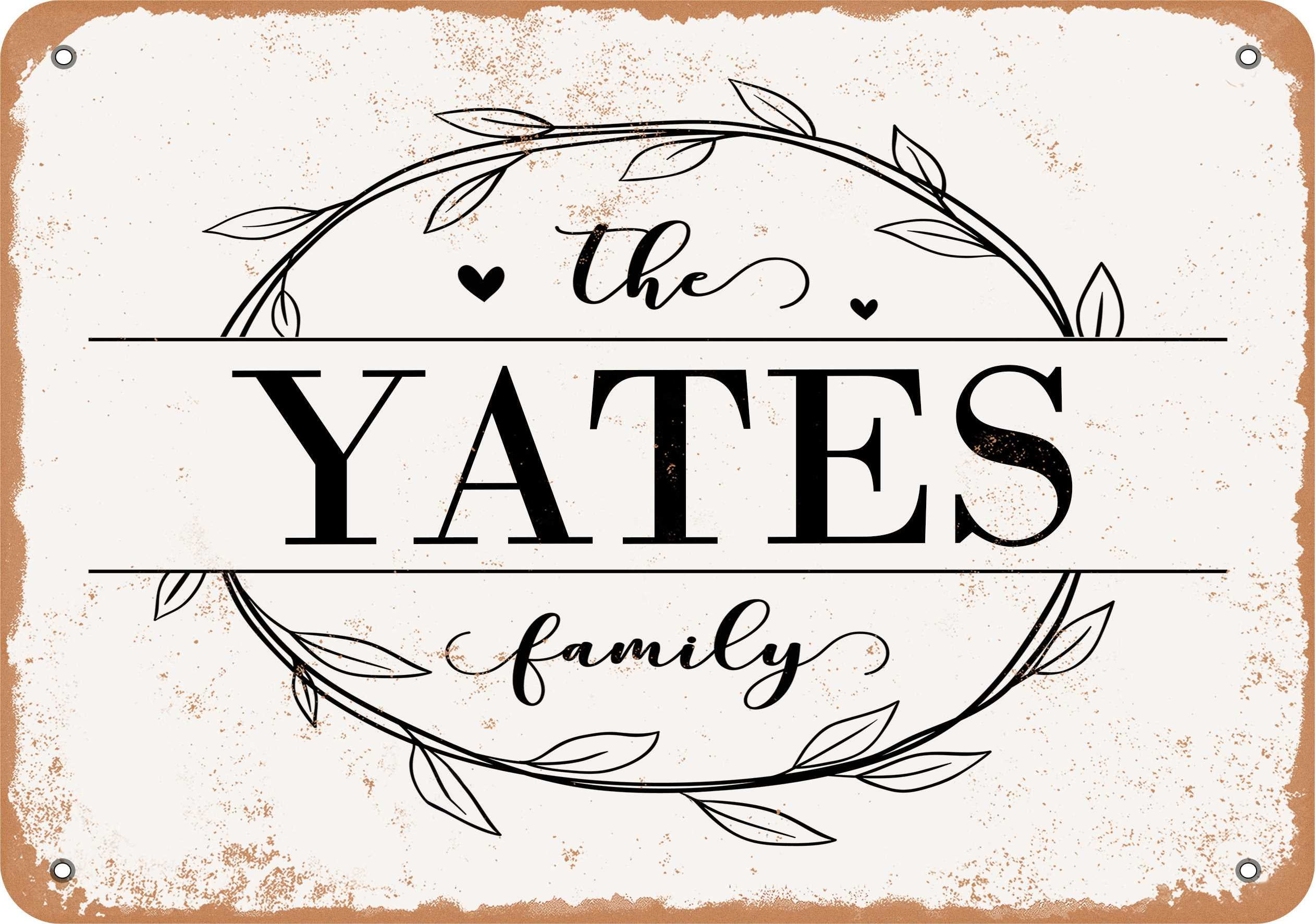 7 x 10 Metal Sign - The Yates Family (Style 1) - Vintage Rusty Look ...