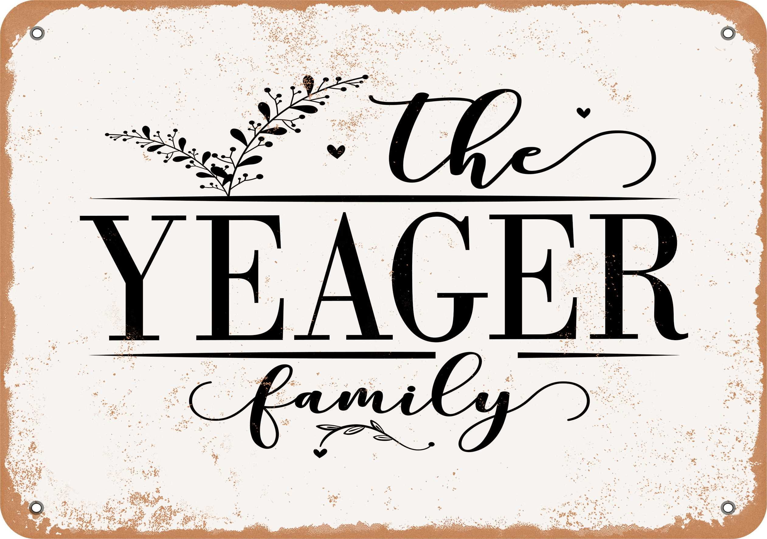 7 x 10 Metal Sign - The Yeager Family (Style 2) - Vintage Rusty Look ...