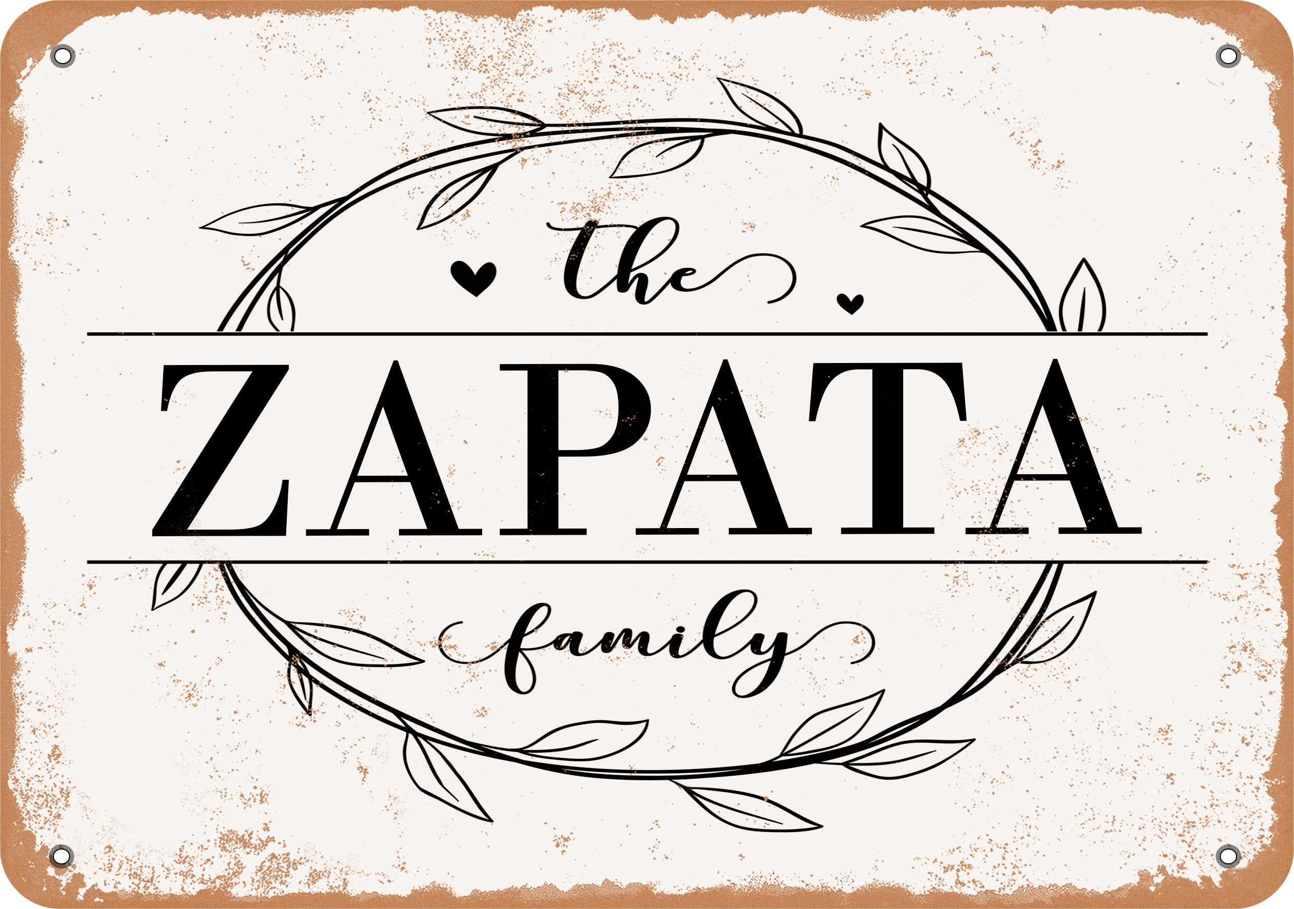 7 x 10 Metal Sign - The Zapata Family (Style 1) - Vintage Rusty Look ...