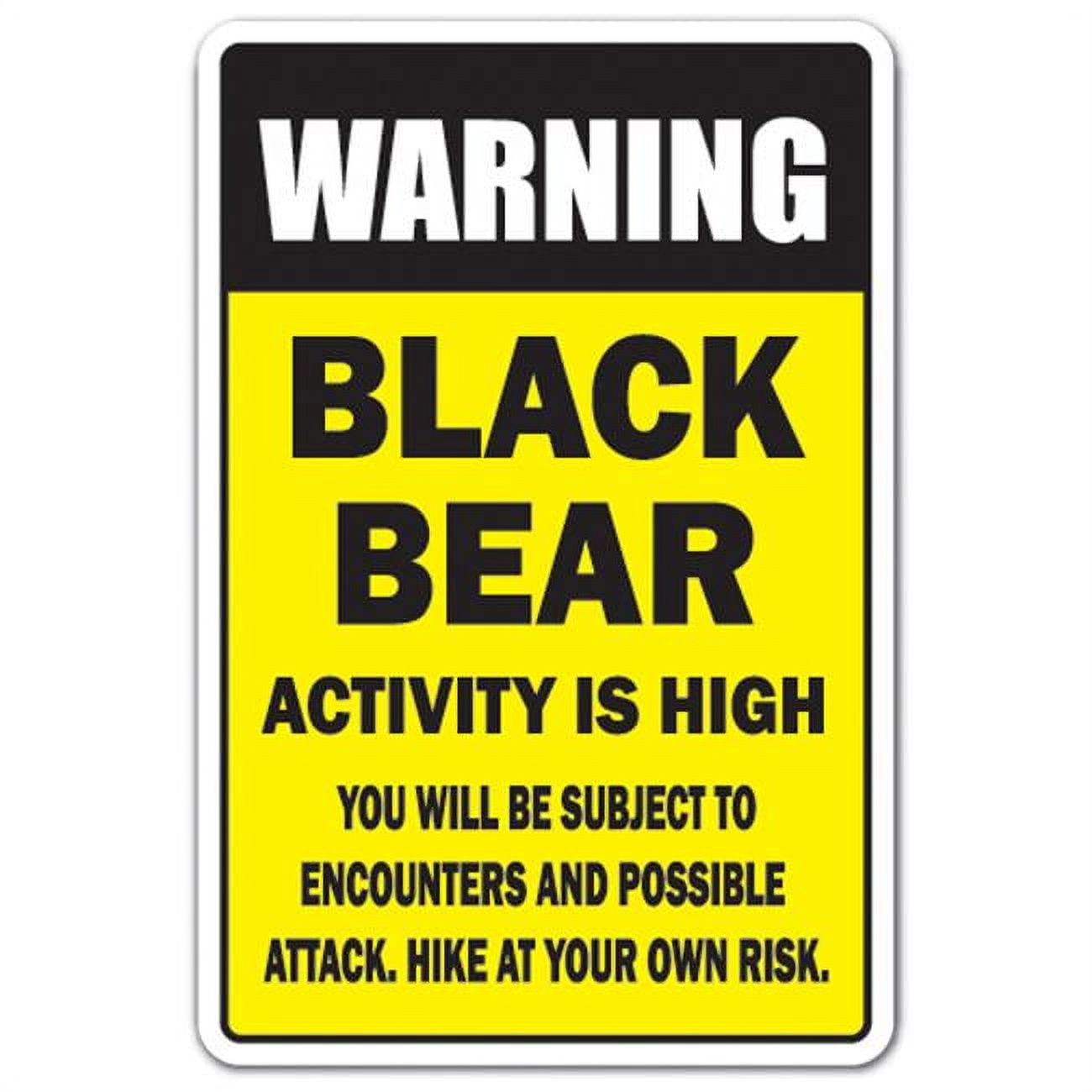7 x 10 in. Black Bear Activity High Aluminum Sign - Walmart.com