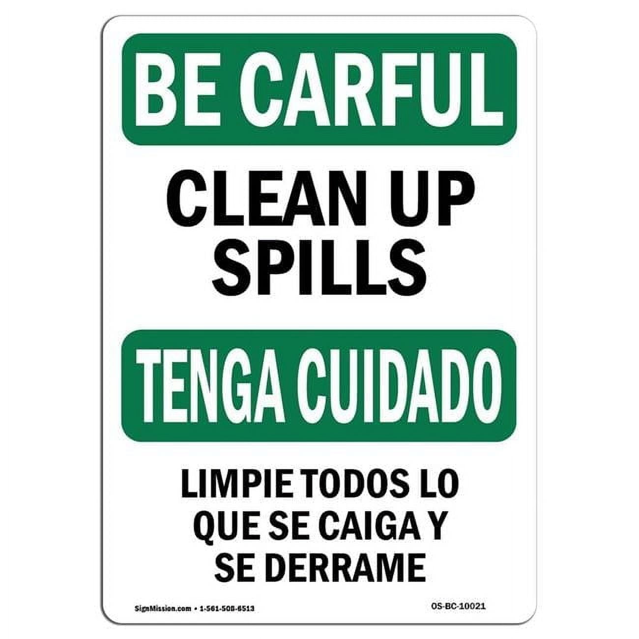 7 x 10 in. OSHA Be Careful Sign - Clean Up Spills Bilingual - Walmart.com