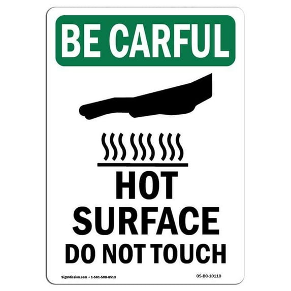 7 x 10 in. OSHA Be Careful Sign - Hot Surface Do Not Touch with Symbol ...