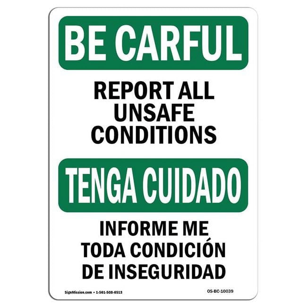 7 x 10 in. OSHA Be Careful Sign - Report All Unsafe Conditions ...