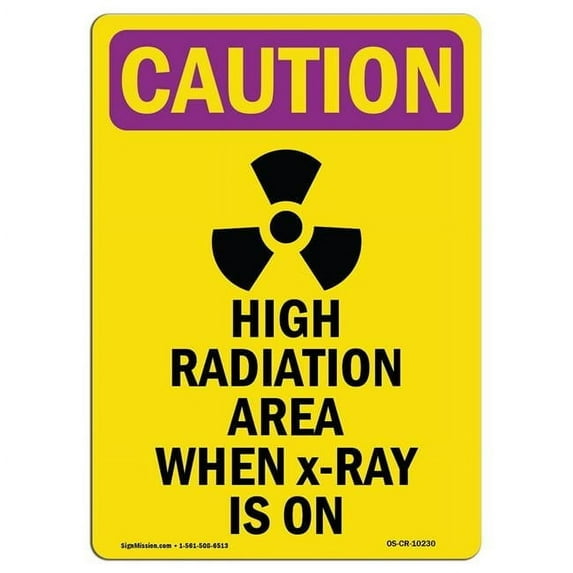 7 x 10 in. OSHA Caution Radiation Sign - High Radiation Area with ...