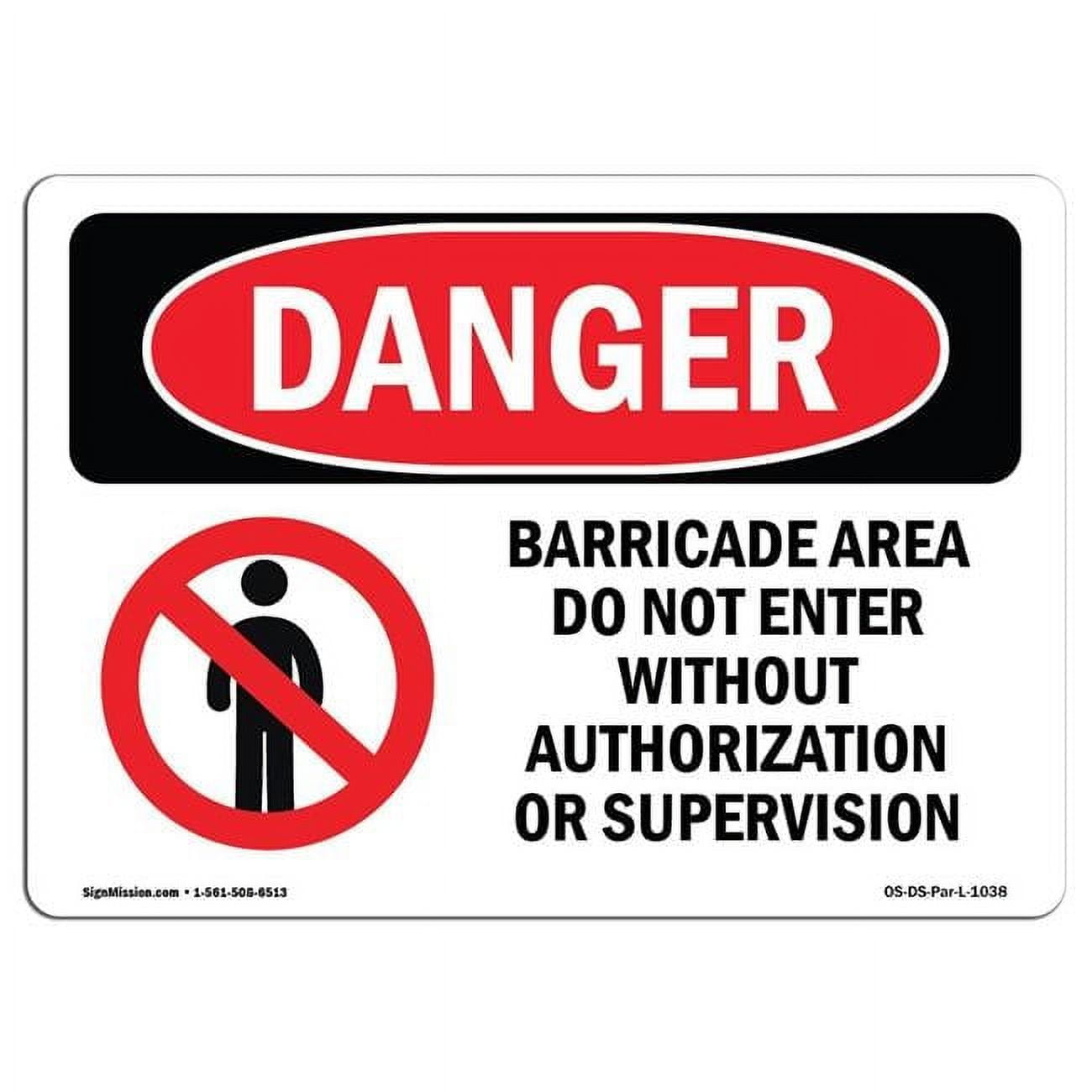 7 x 10 in. OSHA Danger Sign - Barricade Area Do Not Enter - Walmart.com