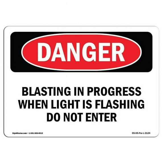 7 x 10 in. OSHA Danger Sign - Blasting in Progress When Light is ...